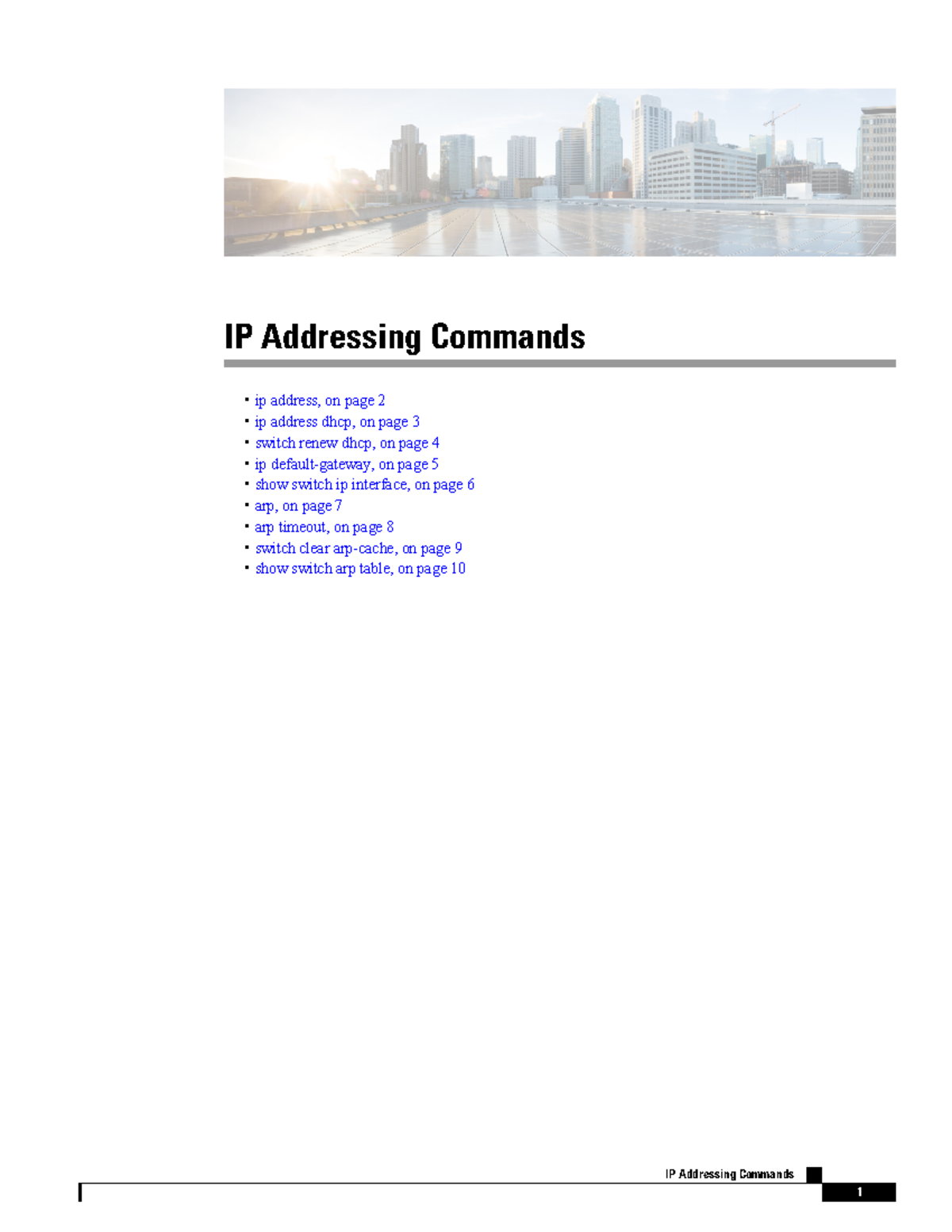 Ip addressing commands - IP Addressing Commands • ip address, on page ...