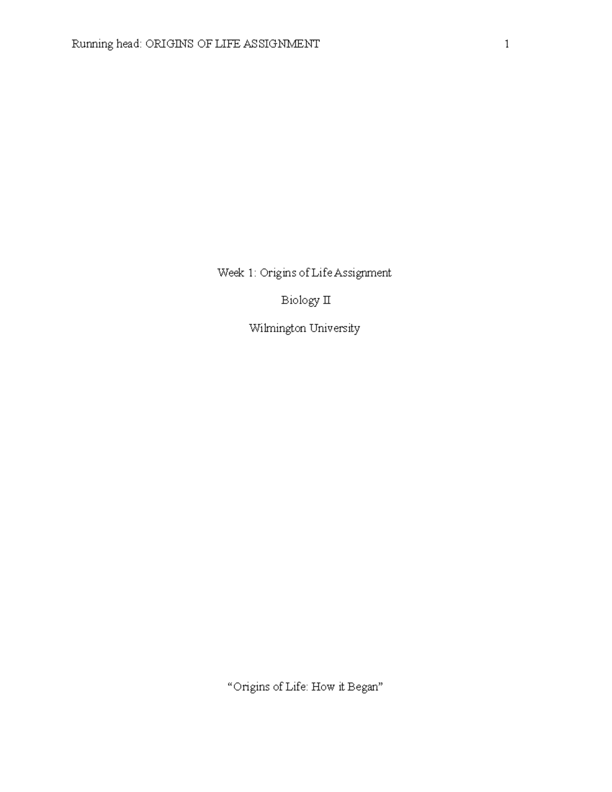 Week 1 Origins of Life Assignment - Running head: ORIGINS OF LIFE ASSIGNMENT 1 Week 1: Origins ...