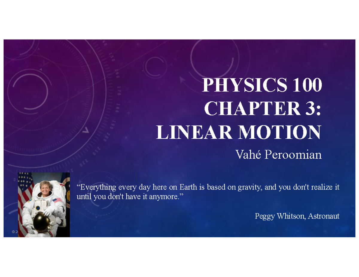 Physics 100 Chapter 03 - 2021 a - PHYSICS 100 CHAPTER 3: LINEAR MOTION ...