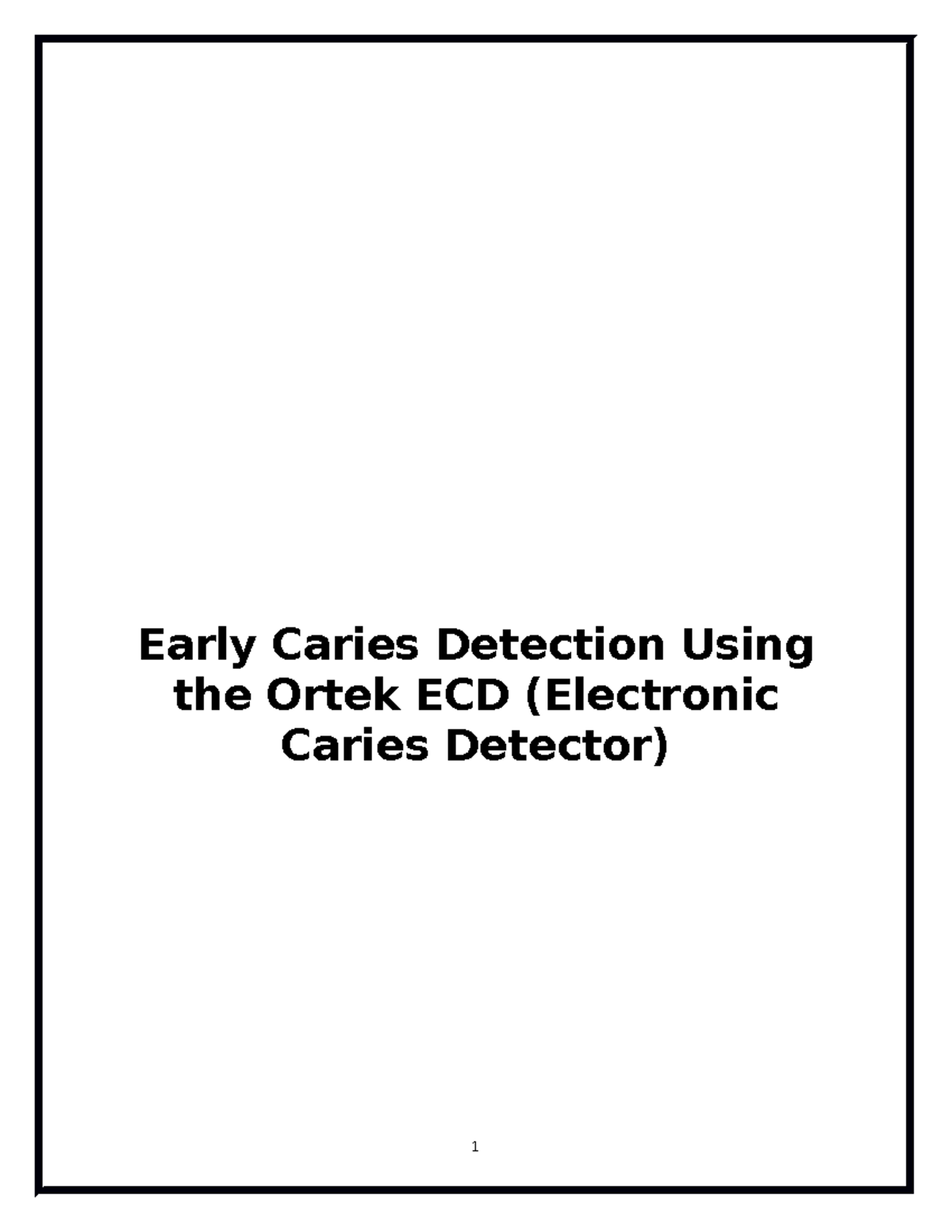 Early Caries Detection Using the Ortek ECD - Early Caries Detection Using the Ortek ECD ...