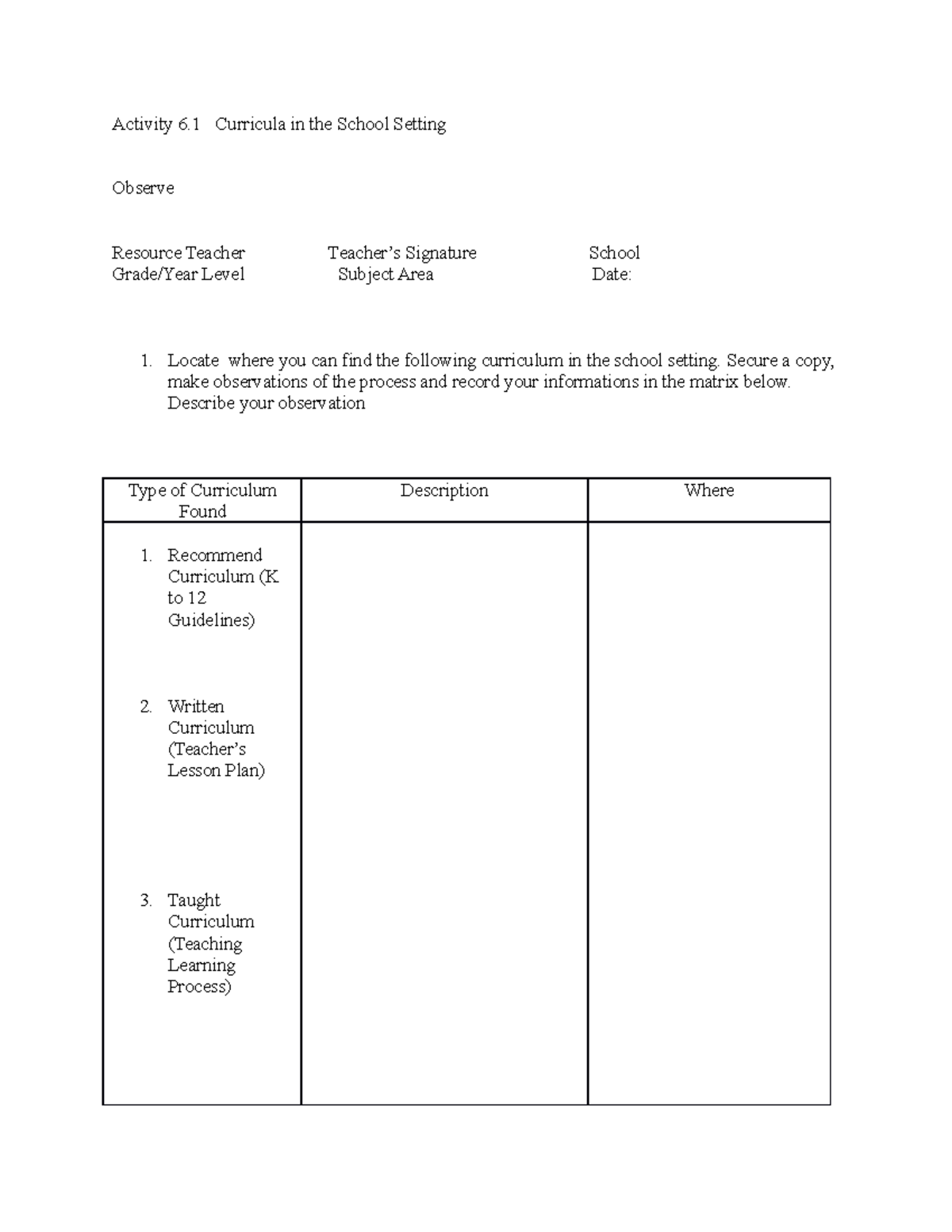 Observation FS1 - The uploaded material is an example of a Field Study ...