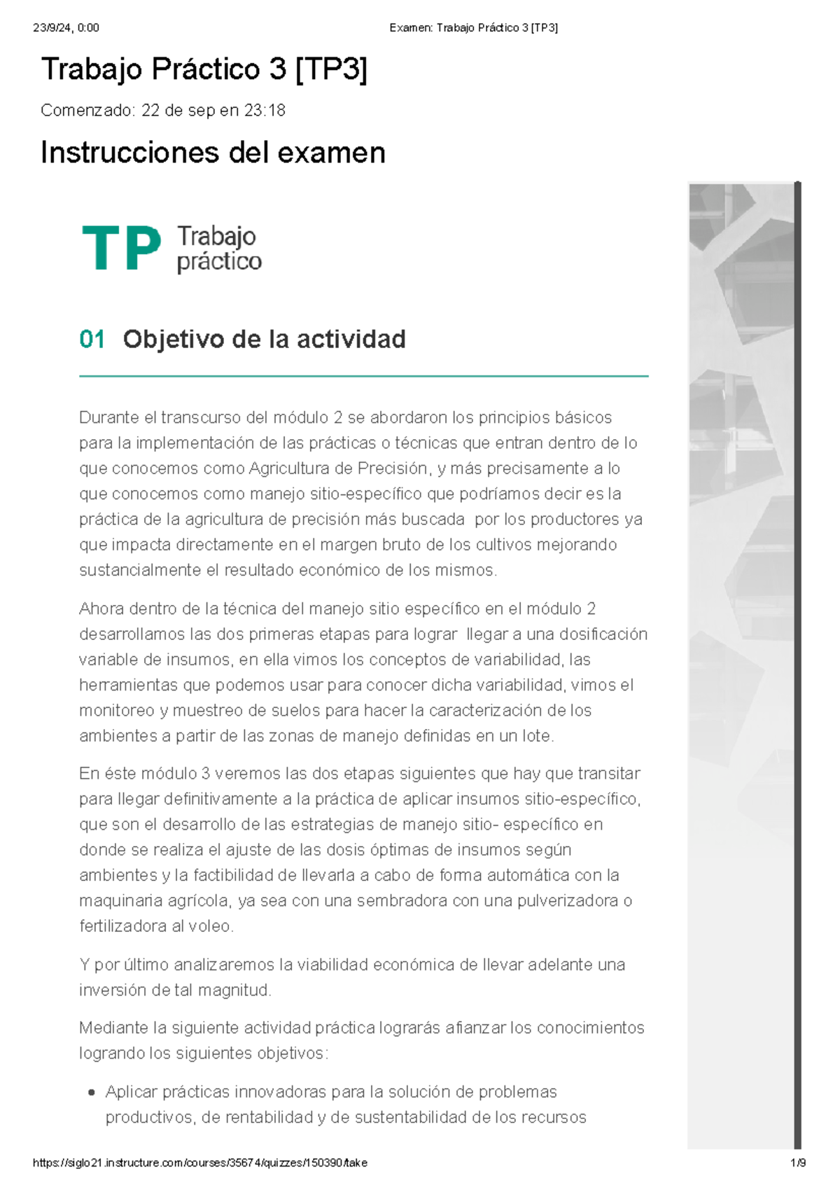 Examen Trabajo Práctico 3 [TP3] SIG 91 - Trabajo Práctico 3 [TP3] Comenzado: 22 de sep en 23 ...