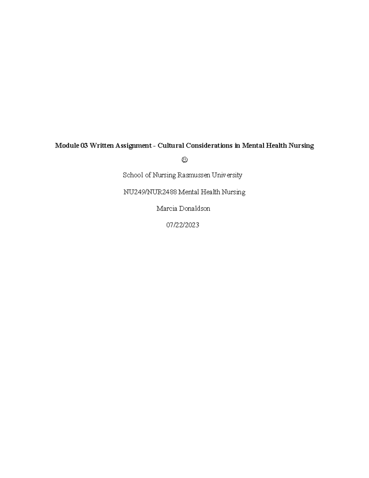 Module 03 Written Assignment - Cultural Considerations in Mental Health Nursing - Therefore, the ...