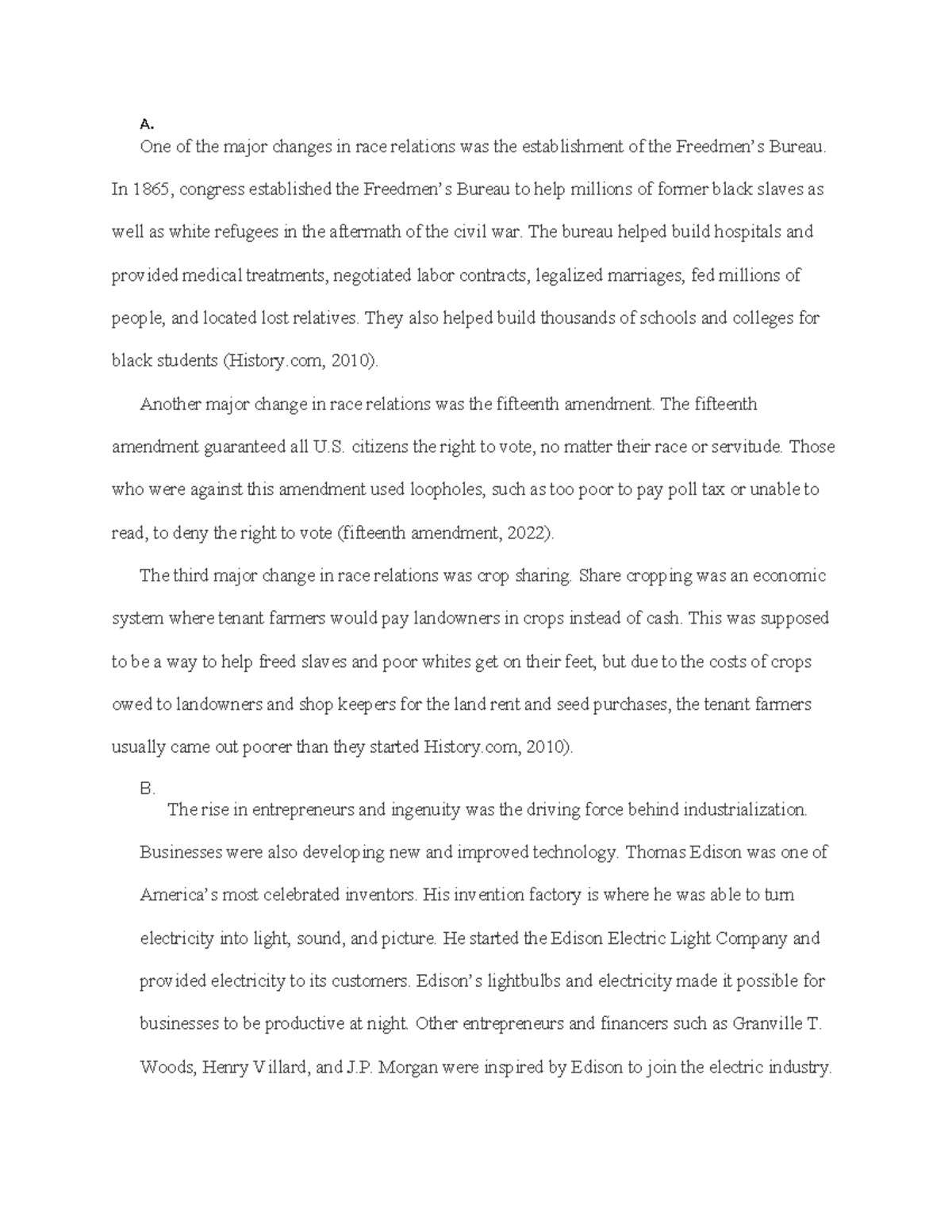 American History Task 3 - A. One of the major changes in race relations ...