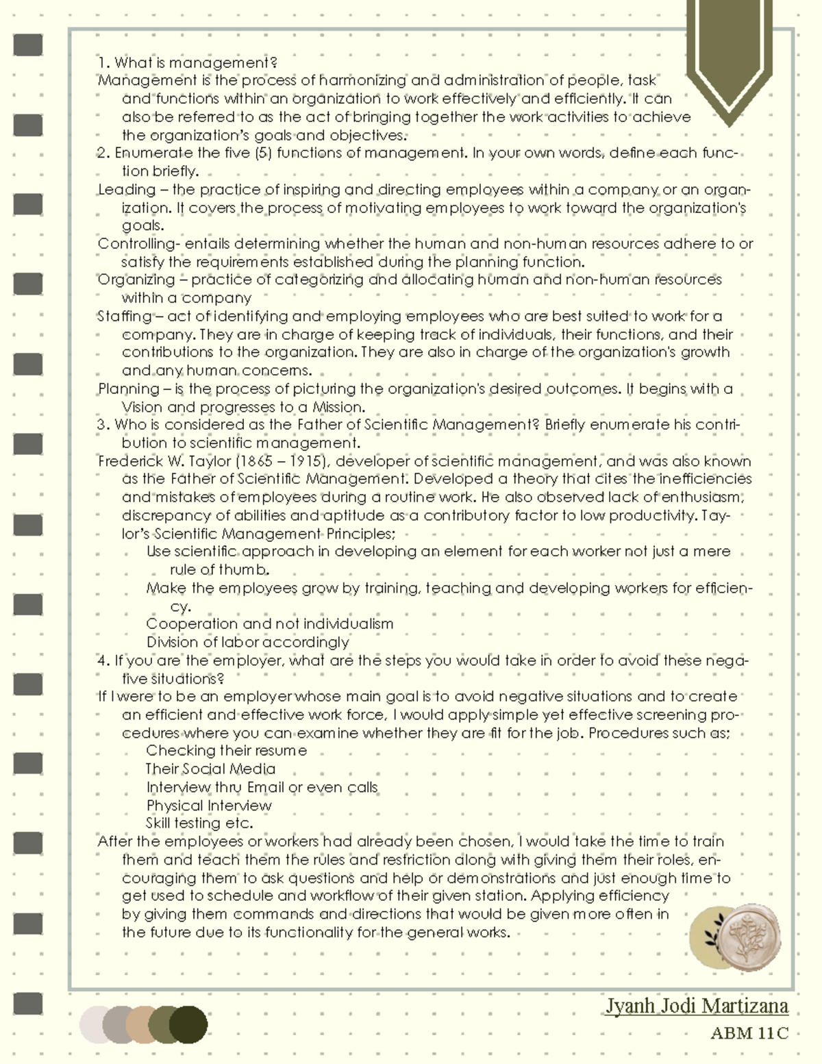 Act1 - this - ABM 11C Jyanh Jodi Martizana What is management? Management is the process of ...