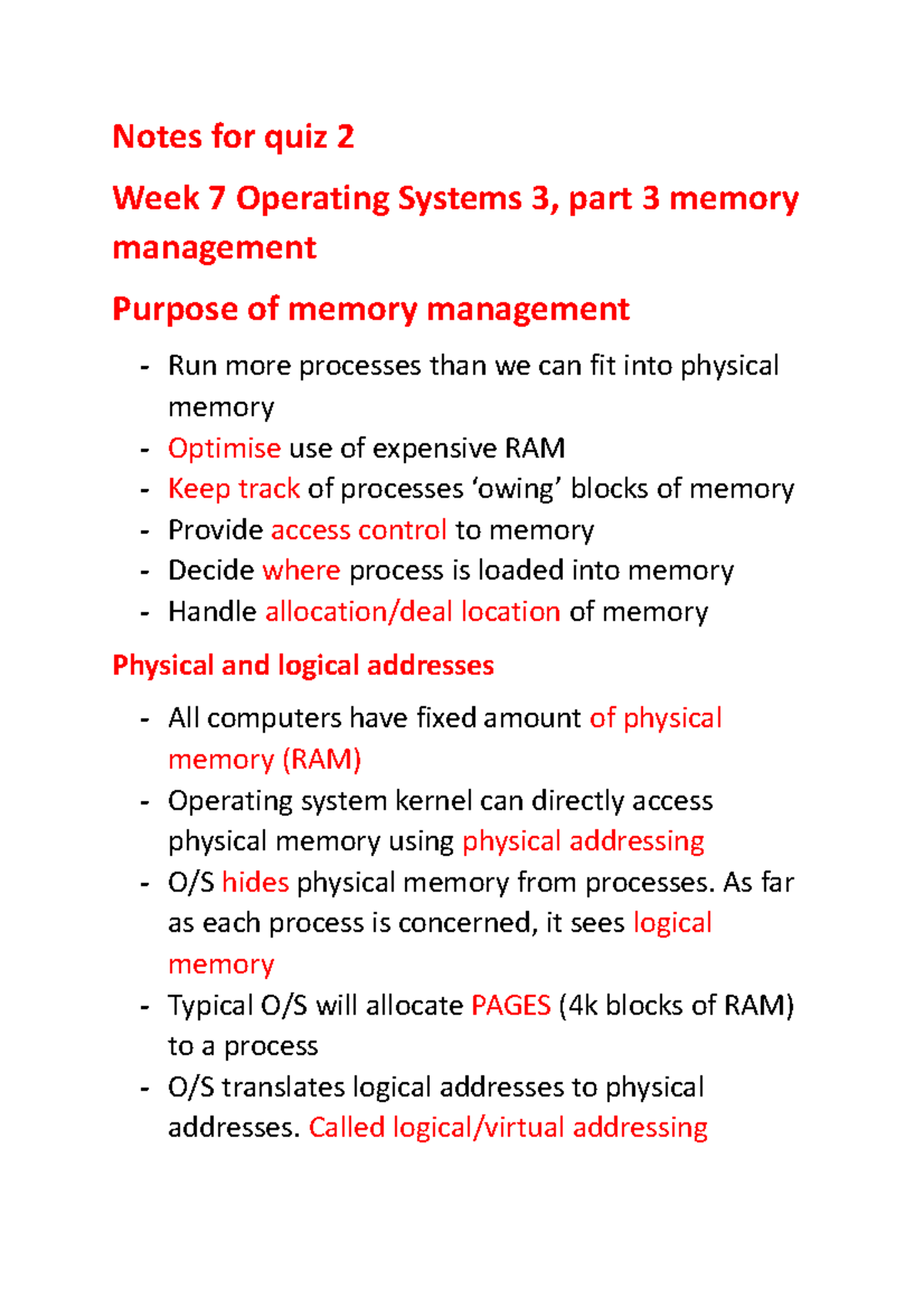 Notes for quiz 2 - As far as each process is concerned, it sees logical ...