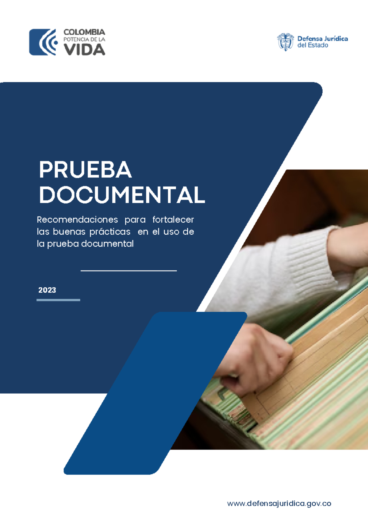 La prueba documental - PRUEBA DOCUMENTAL 2023 Recomendaciones para fortalecer las buenas ...