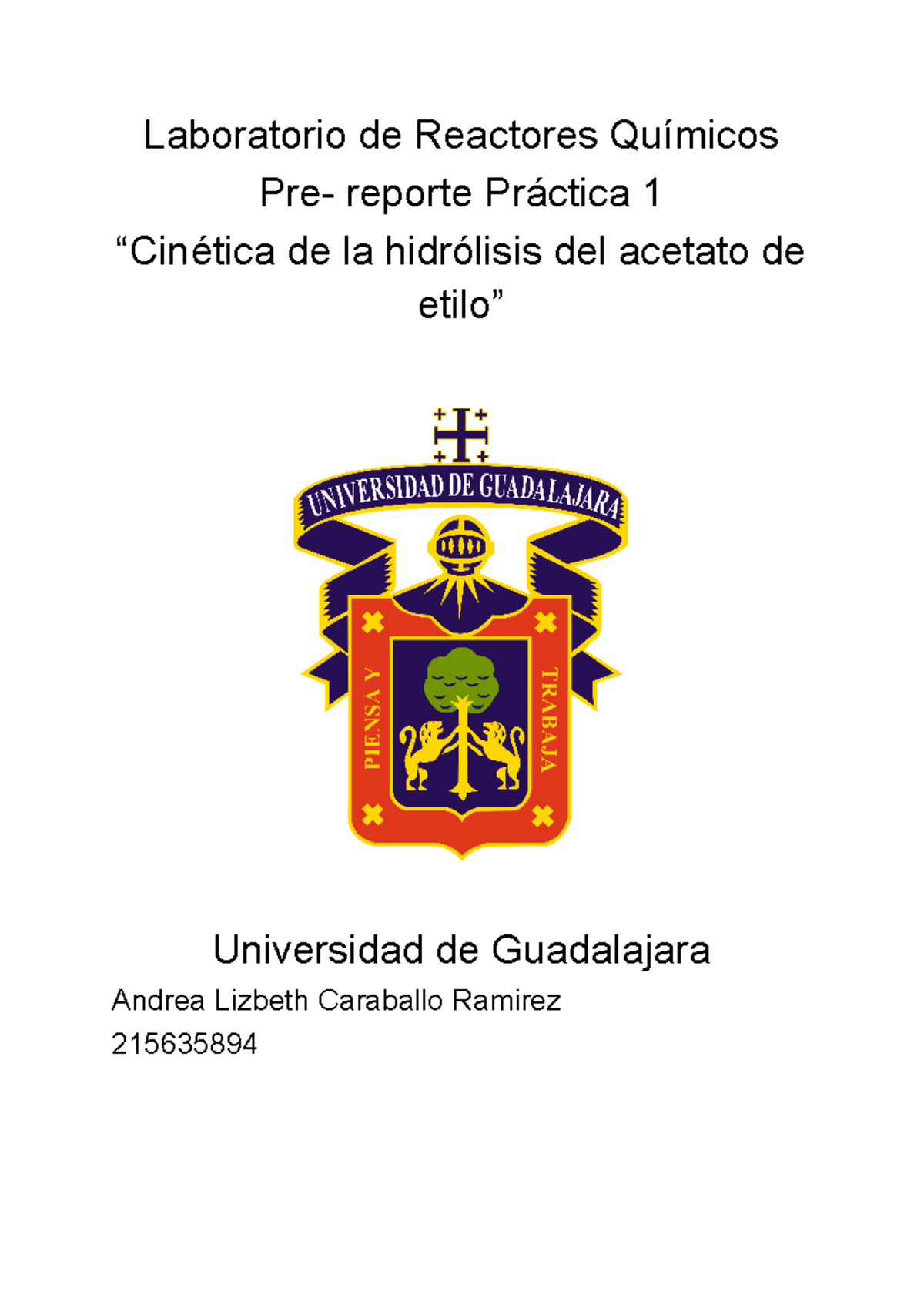 Prereporte 1 lab de reactores - Laboratorio de Reactores Químicos Pre- reporte Práctica 1 ...