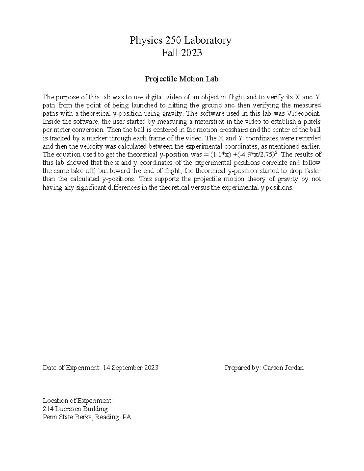 Projectile Motion Abstract - Physics 250 Laboratory Fall 2023 Projectile Motion Lab The purpose ...