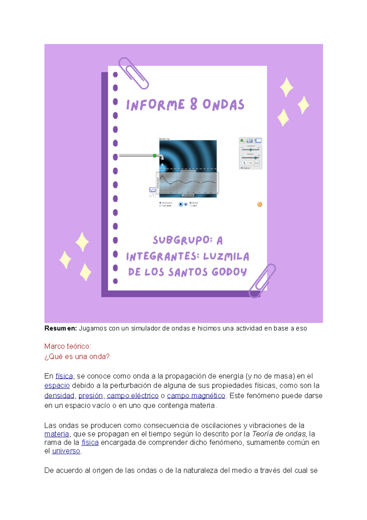 Informe 8 ondas - Si no entienden me mandan un mensaje a privado - Resumen: Jugamos con un ...