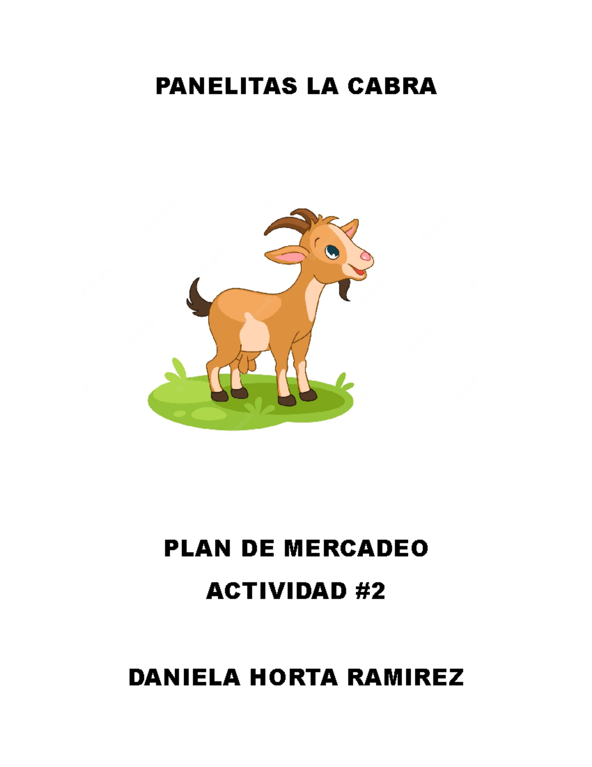 Panelitas LA Cabra Actividad 2 - PANELITAS LA CABRA PLAN DE MERCADEO ACTIVIDAD DANIELA HORTA ...