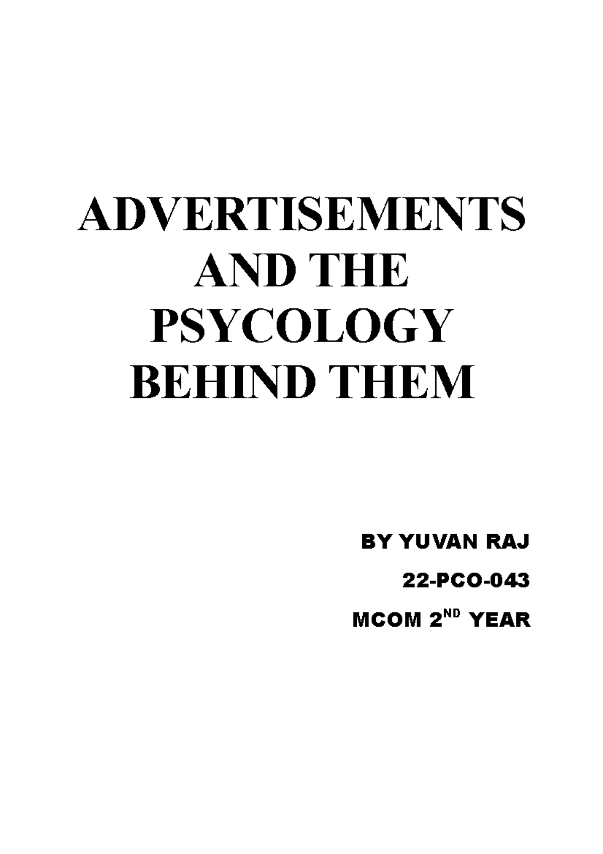 Advertisements AND THE Psycology Behind THEM - ADVERTISEMENTS AND THE ...
