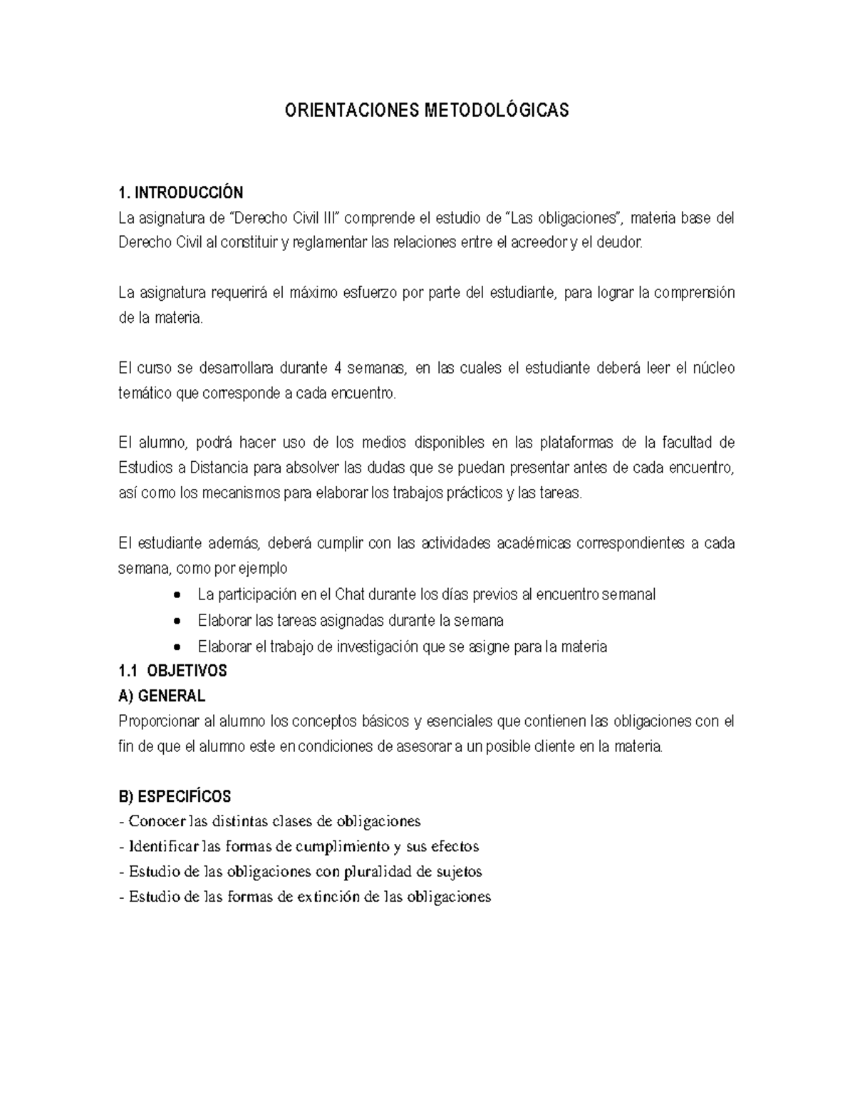 Derecho Civil III - actividades - ORIENTACIONES METODOL”GICAS 1. INTRODUCCI”N La asignatura de ...