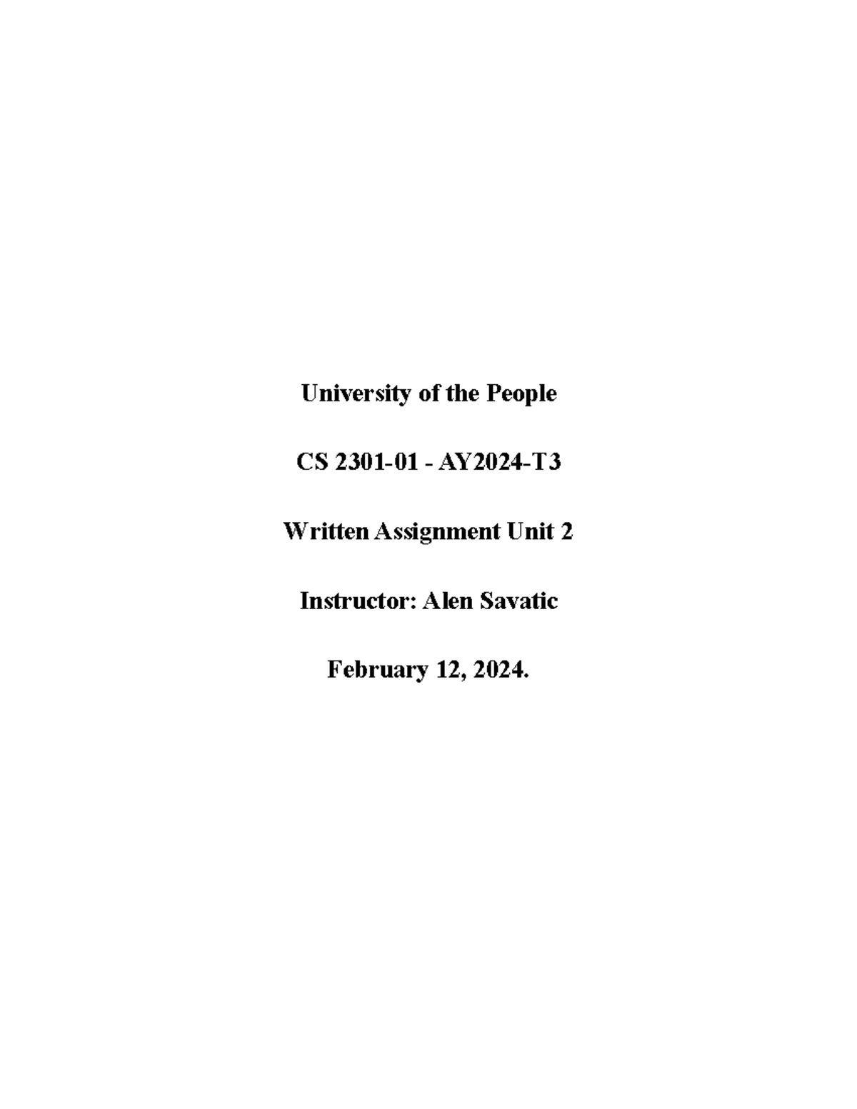 WAU2 - CS2301 - University of the People CS 2301-01 - AY2024-T Written Assignment Unit 2 ...
