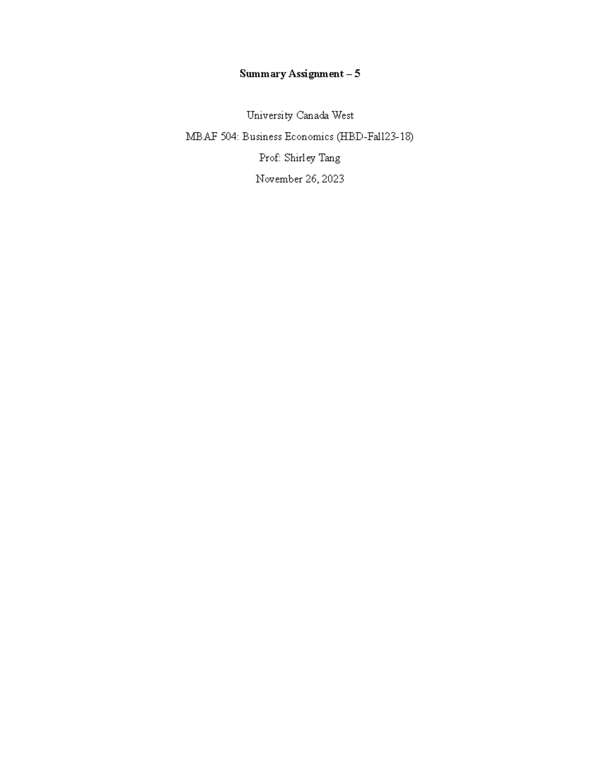 Summary Assignment 5 Summary Assignment 5 University Canada West Mbaf 504 Business 