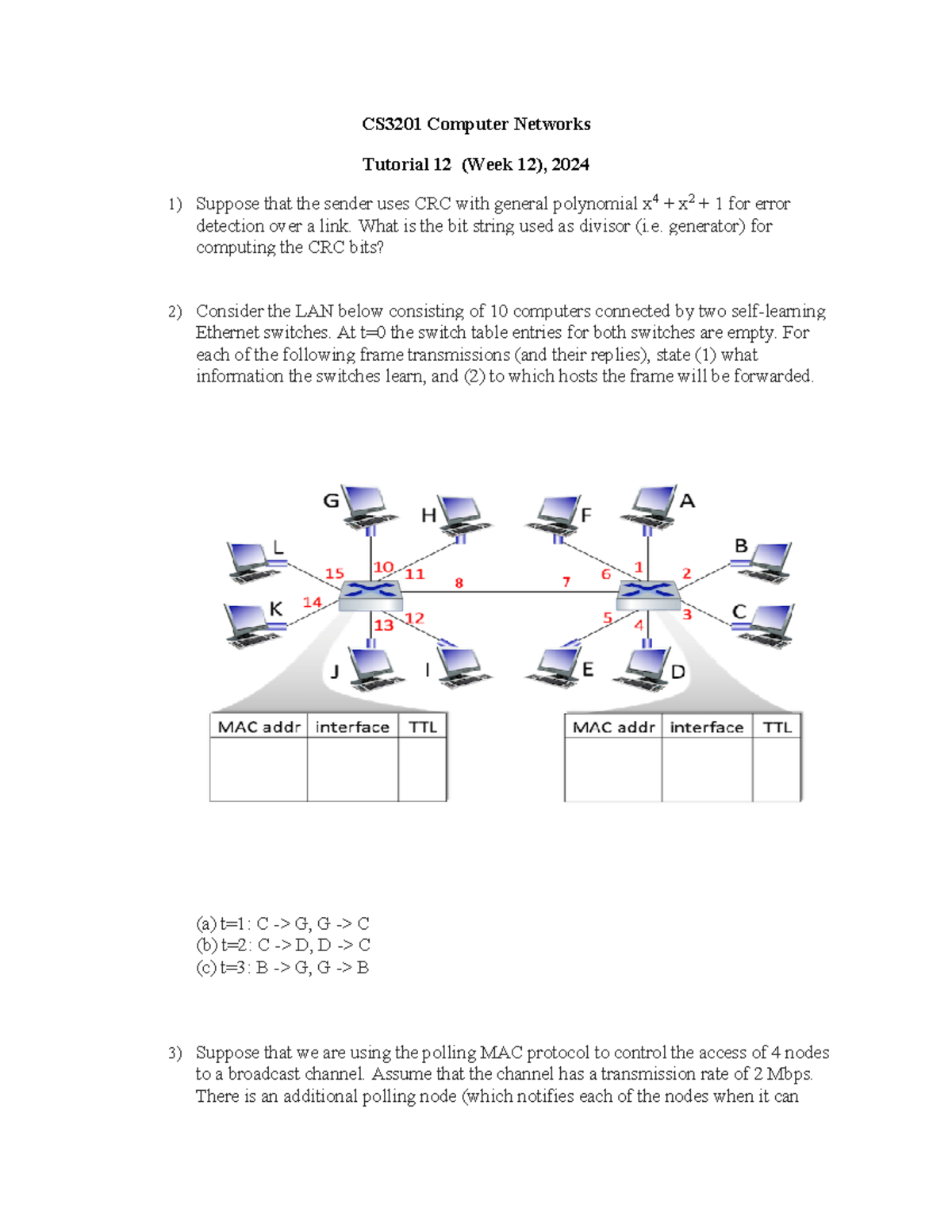 Tutorial 12-2024 - CS3201 Computer Networks Tutorial 12 (Week 12), 2024 1) Suppose that the ...