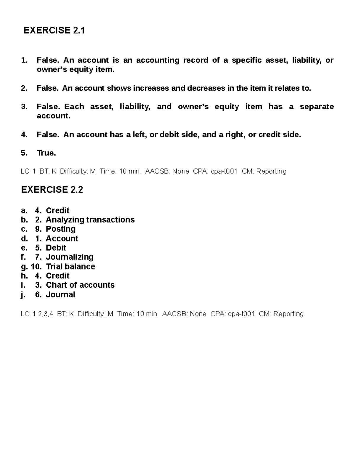 Chapter 02 exercise soloutions - EXERCISE 2. 1. False. An account is an ...