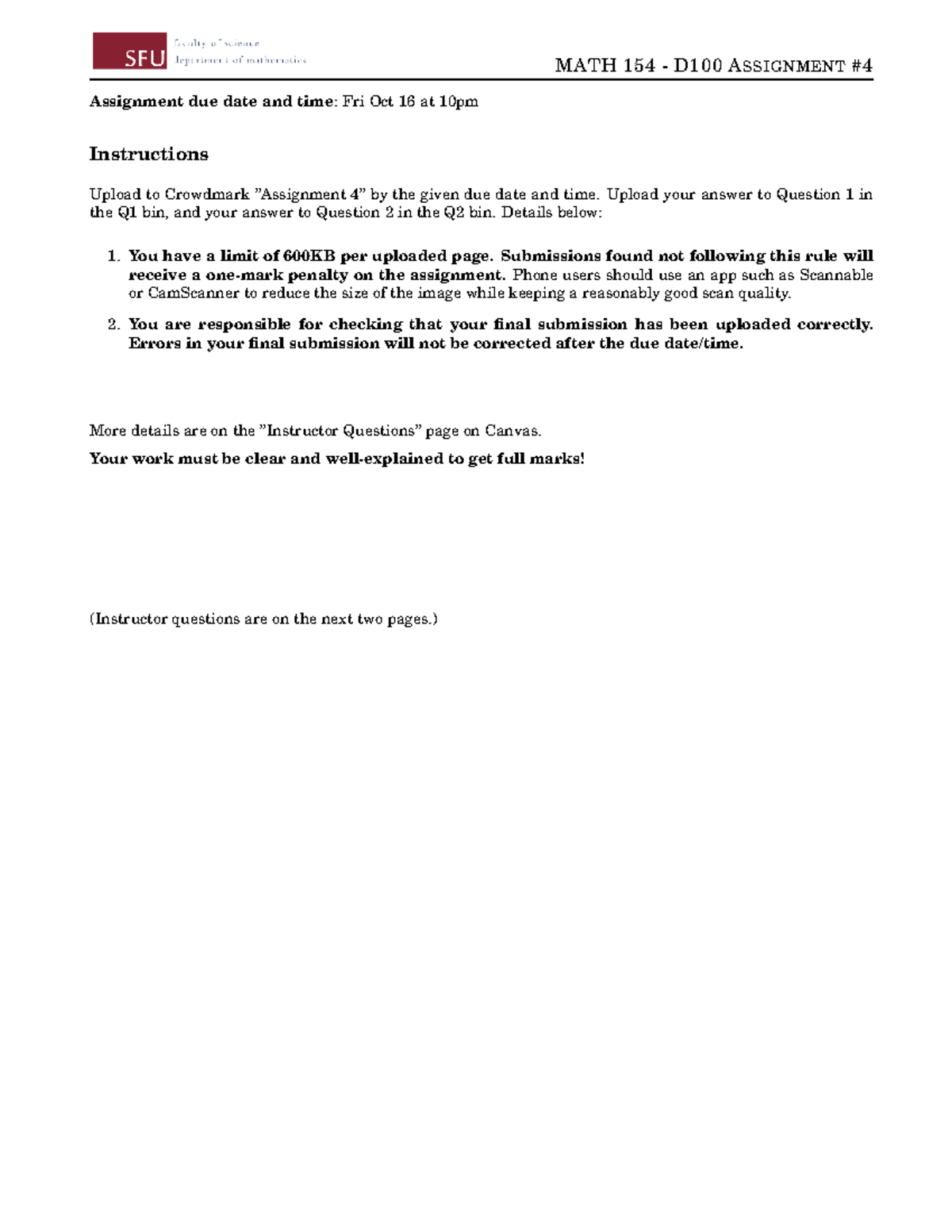 Instructor Questions 154 - A4 - MATH 154 - D100 ASSIGNMENT# Assignment due date and time : Fri ...