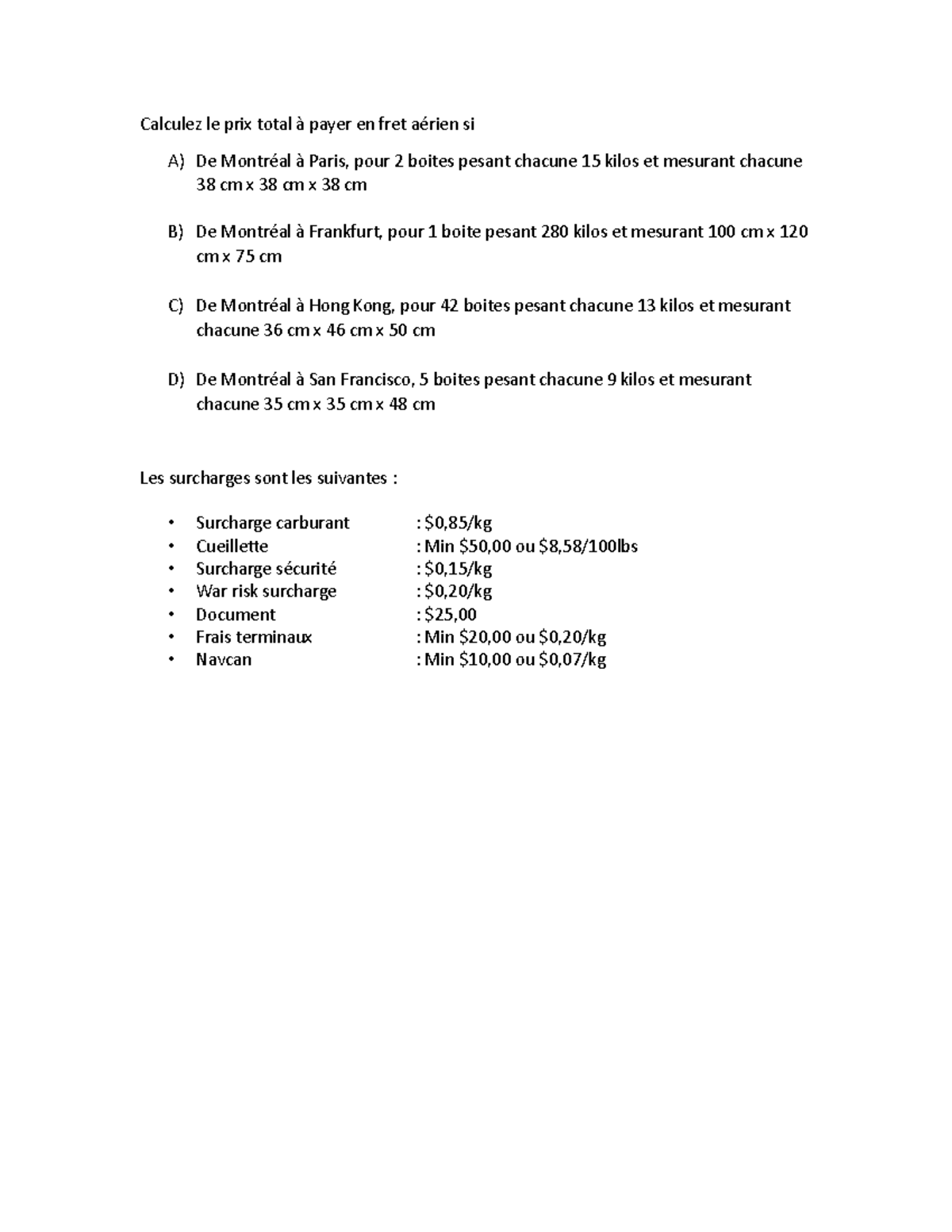 Séance 11 - Exercice prix total à payer en fret aérien - Calculez le ...