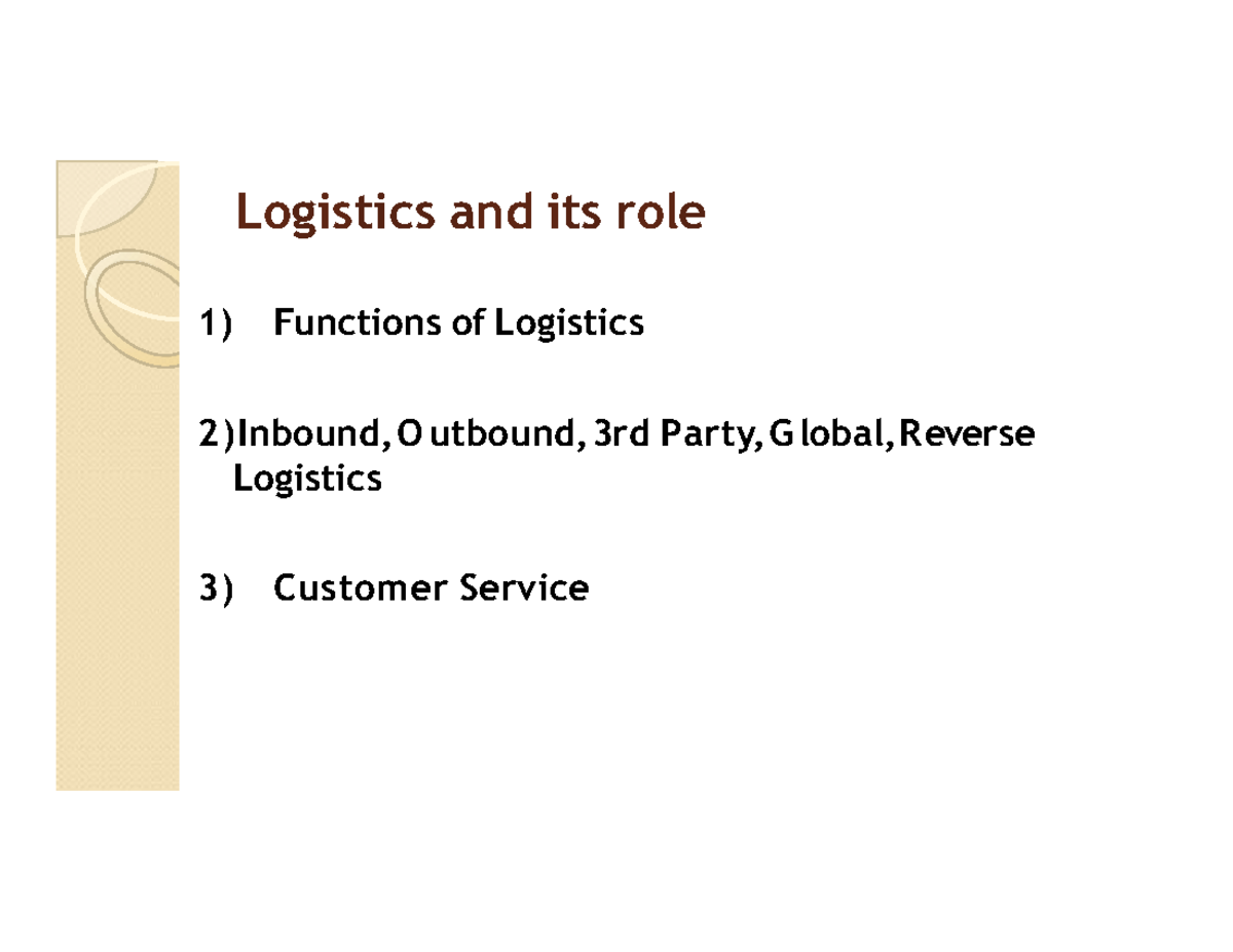 Logistics - SCM ppt by Sir - Logistics and its role ####### 1 ...