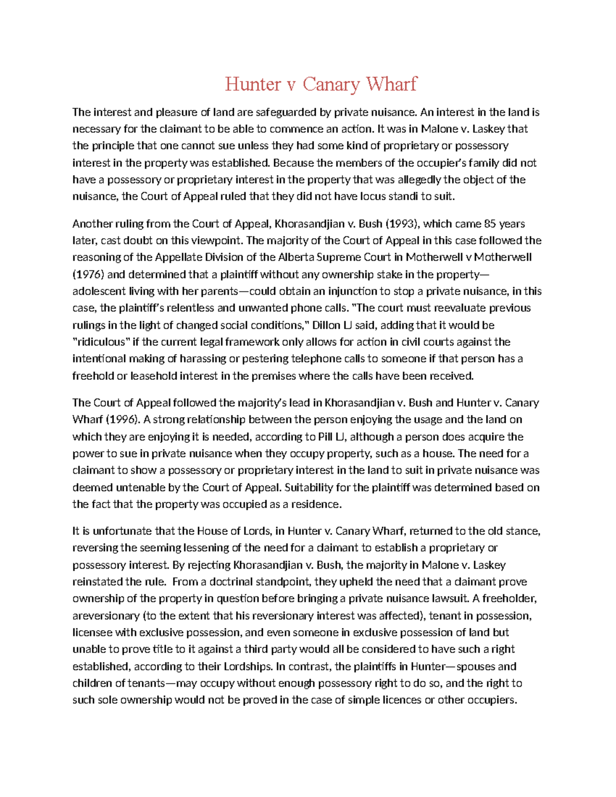 Tort hunter essay - Hunter v Canary Wharf The interest and pleasure of land are safeguarded by ...