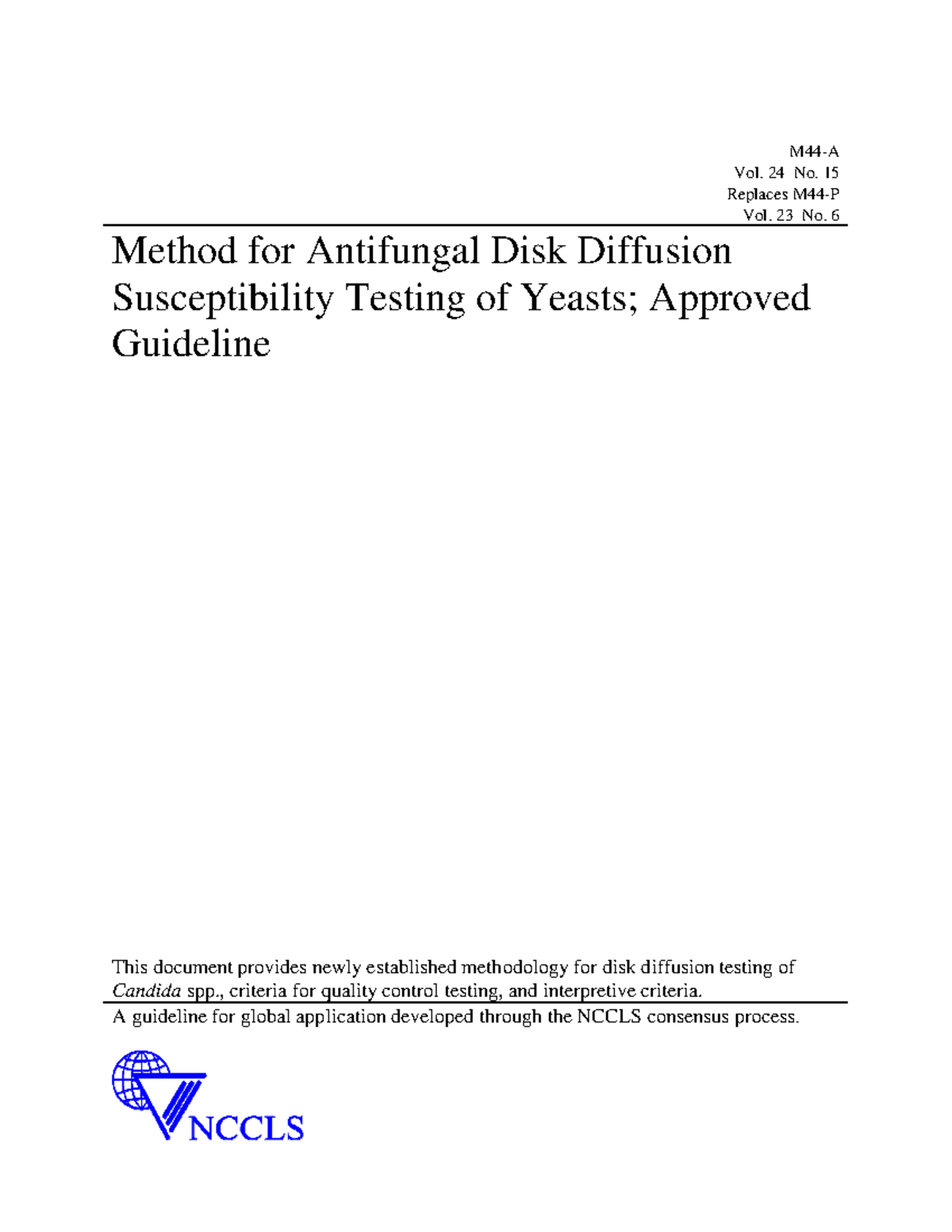 Clsim 44-A - CLSI - M44-A Vol. 24 No. 15 Replaces M44-P Vol. 23 No. 6 ...