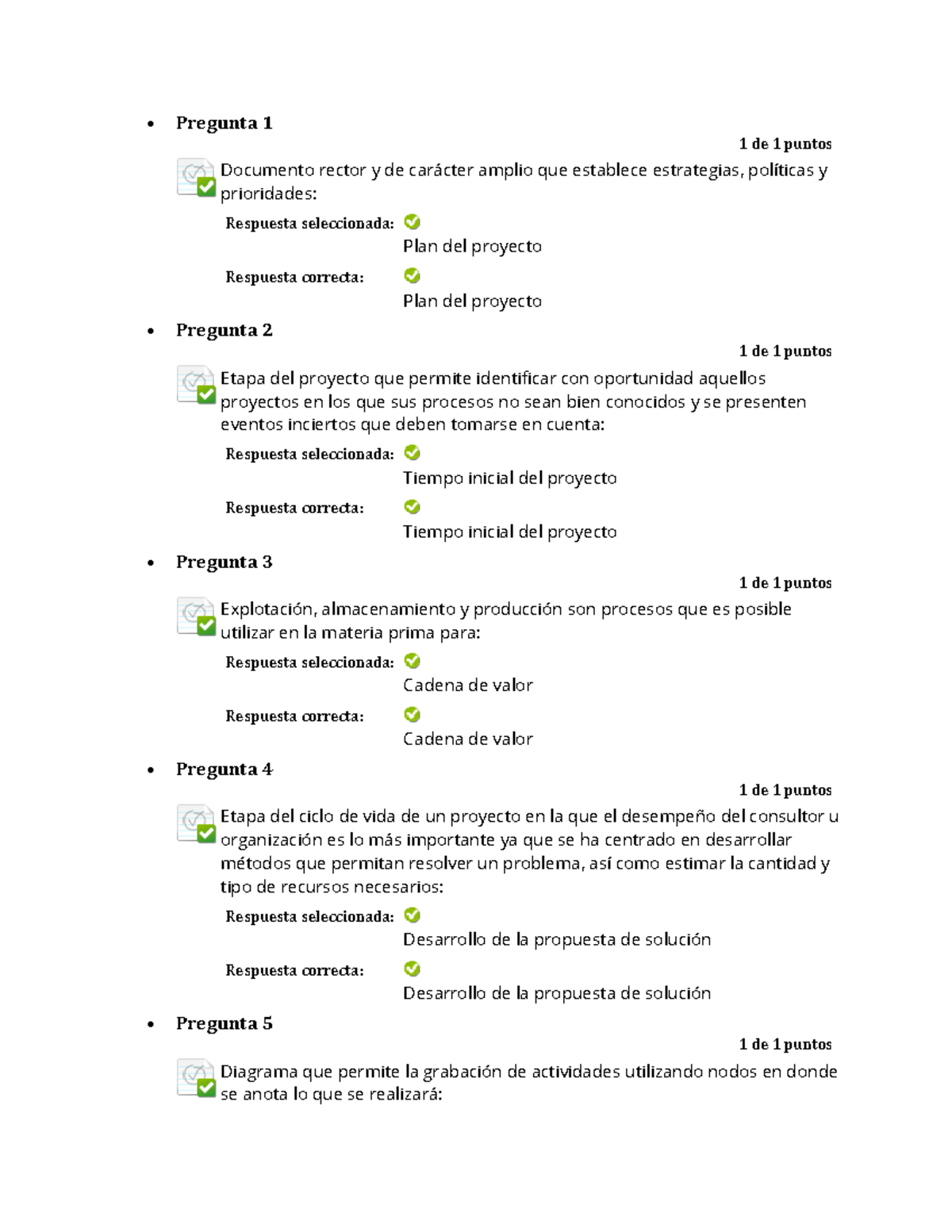 Automatizada 5 tecnologias para la gestion - • Pregunta 1 1 de 1 puntos Documento rector y de ...