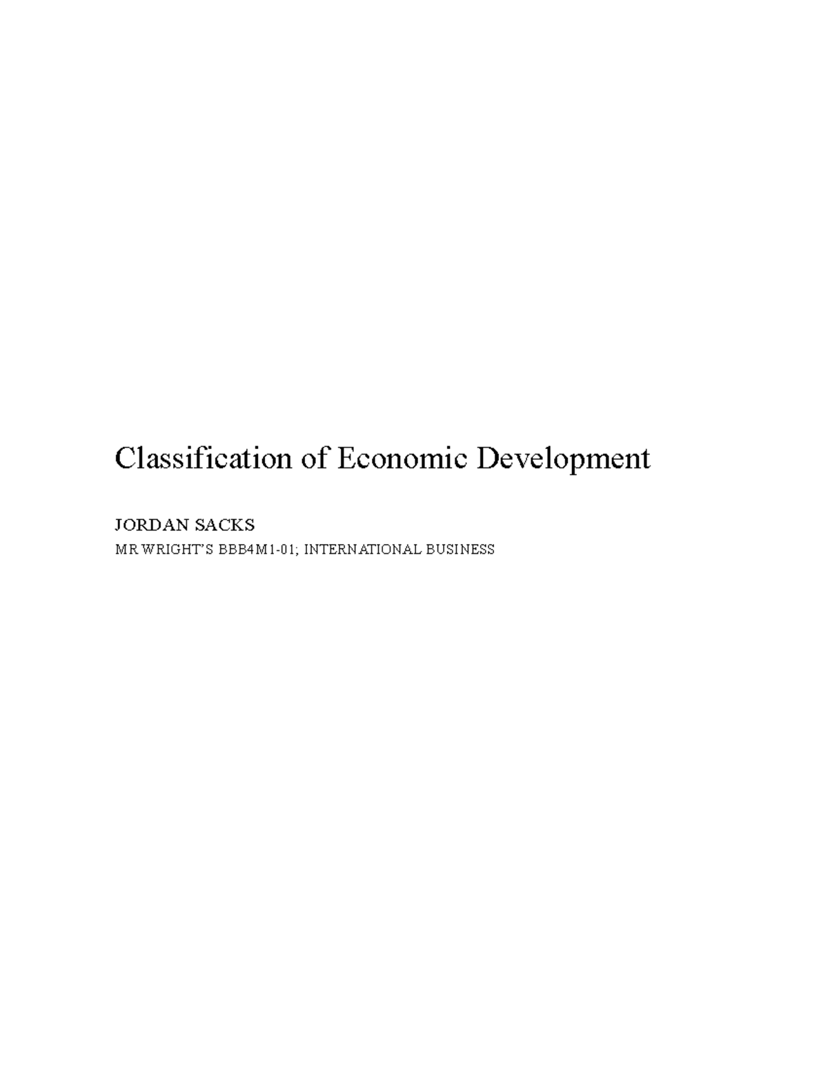 Classification of Economic Development - In order for a country to be a ...