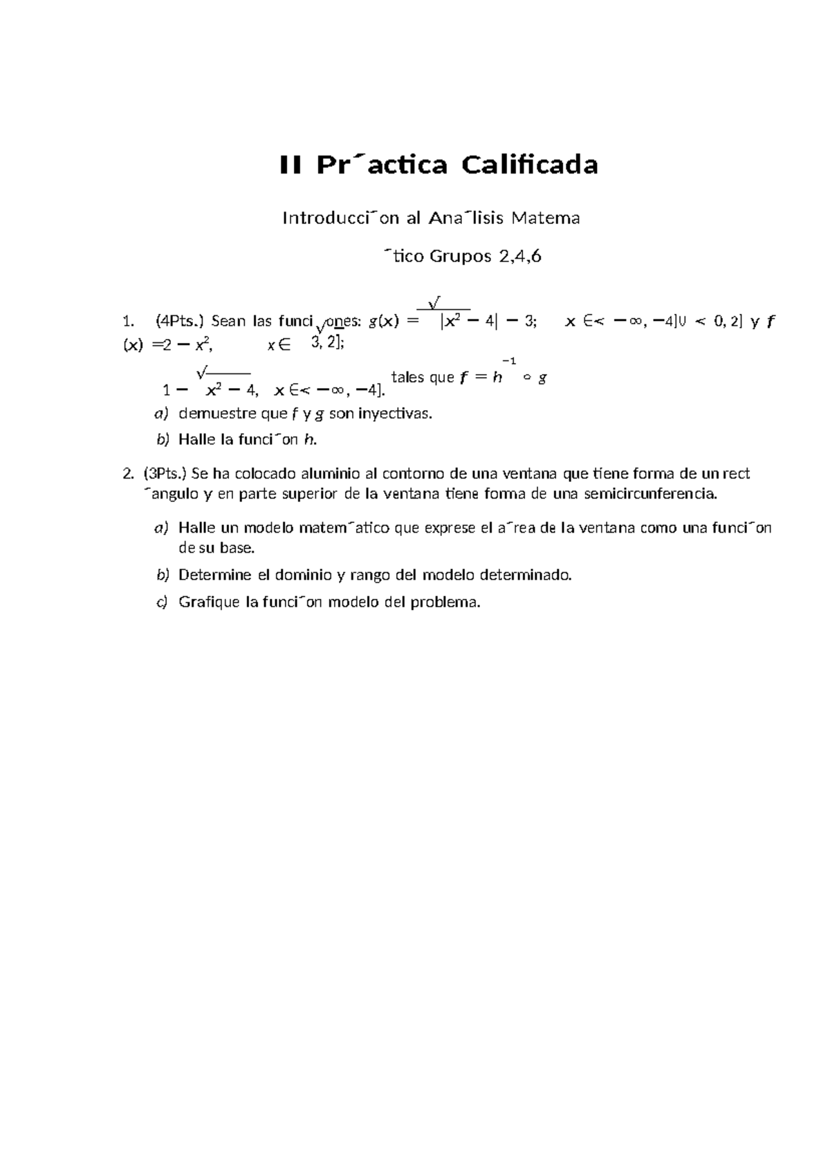 Examennnncccc - practica calificada - 2 − x 2 , x ∈ 3 , 2]; II Pr ́ actica Calificada In tro ...