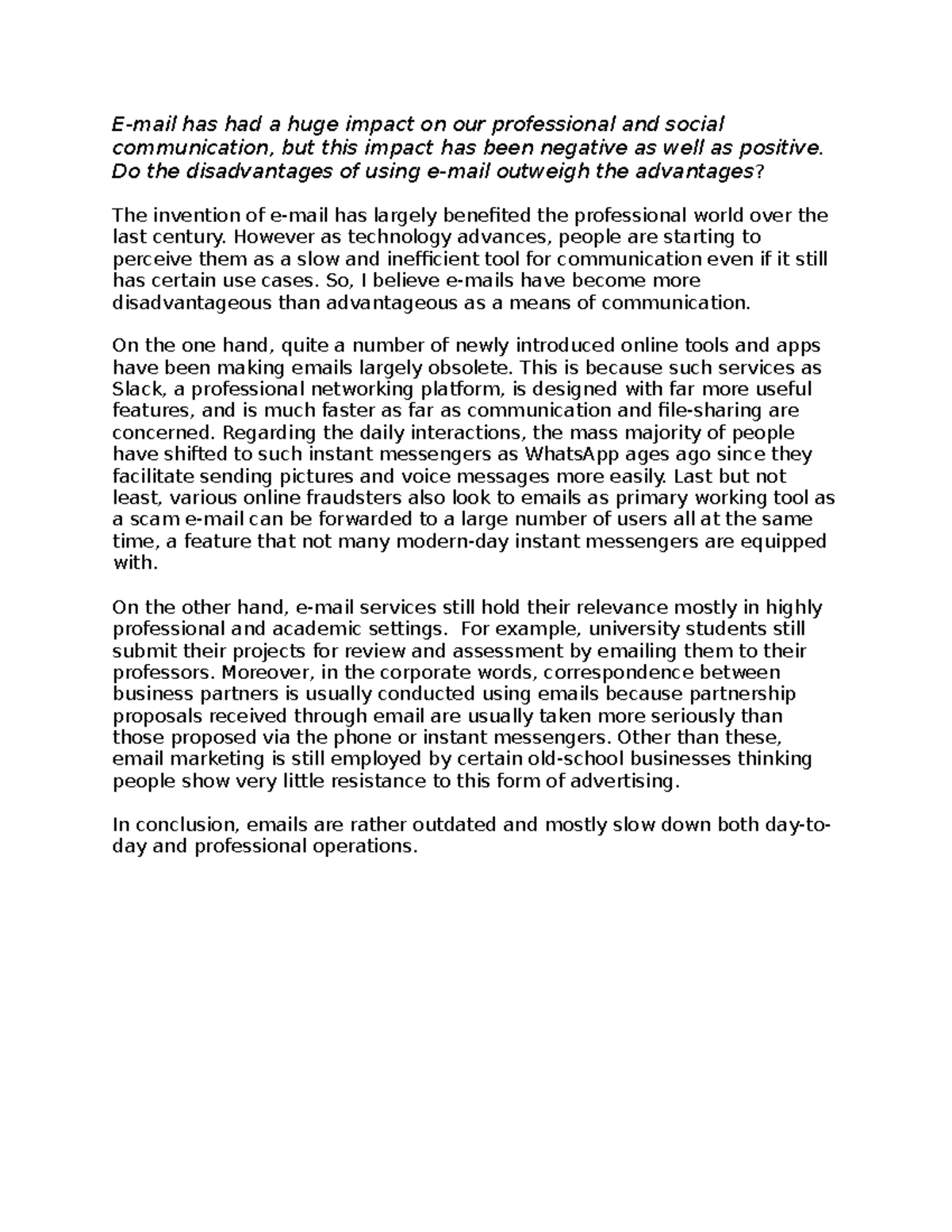 Essay 31 - E-mail has had a huge impact on our professional and social ...