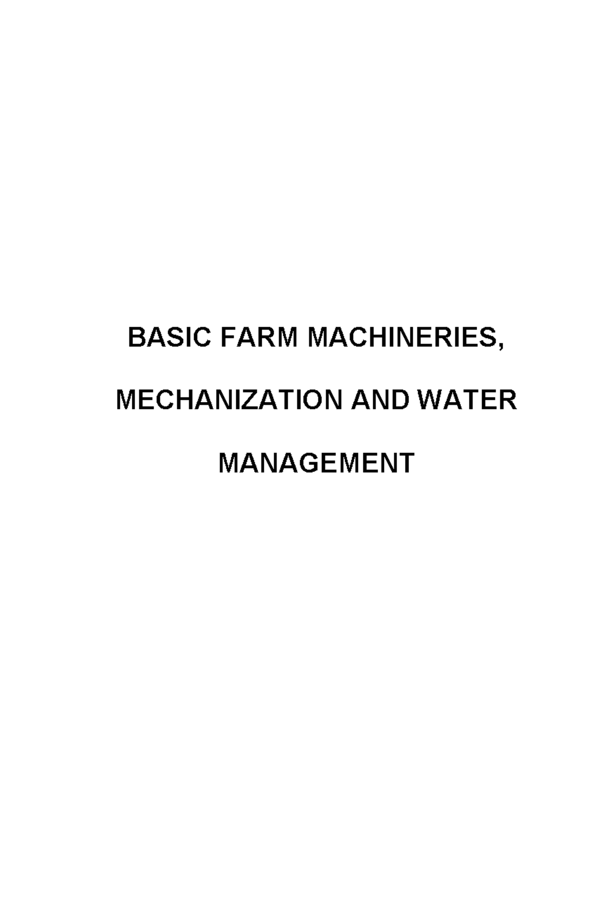 Compilation-OF- Reports - BASIC FARM MACHINERIES, MECHANIZATION AND ...