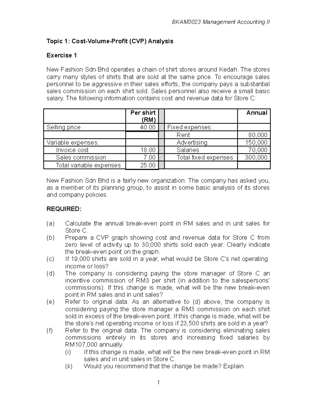 Exercise topic 1 - Topic 1: Cost-Volume-Profit (CVP) Analysis Exercise 1 New Fashion Sdn Bhd ...