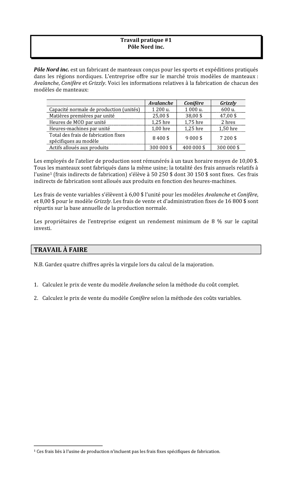Pole Nord tp1 h 2022 - tp1 - Travail pratique # 1 Pôle Nord inc. Pôle ...