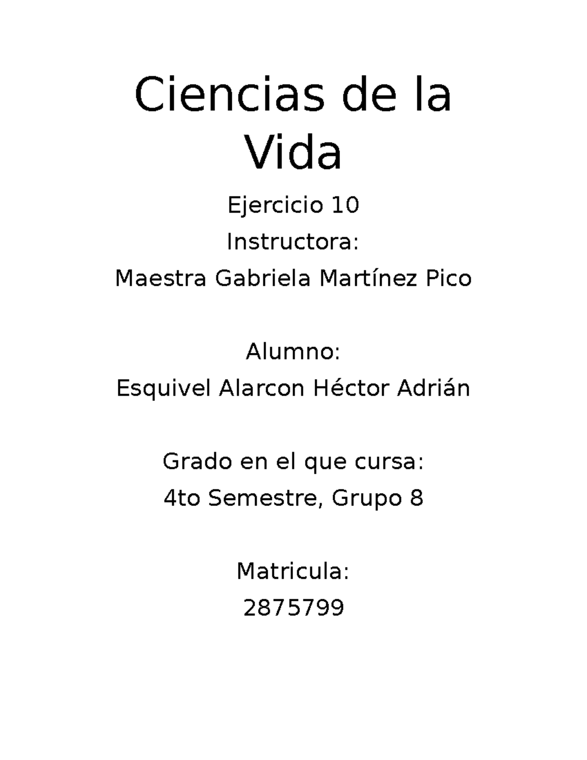 Ejercicio 10 ciencias de la vida - Ciencias de la Vida Ejercicio 10 ...