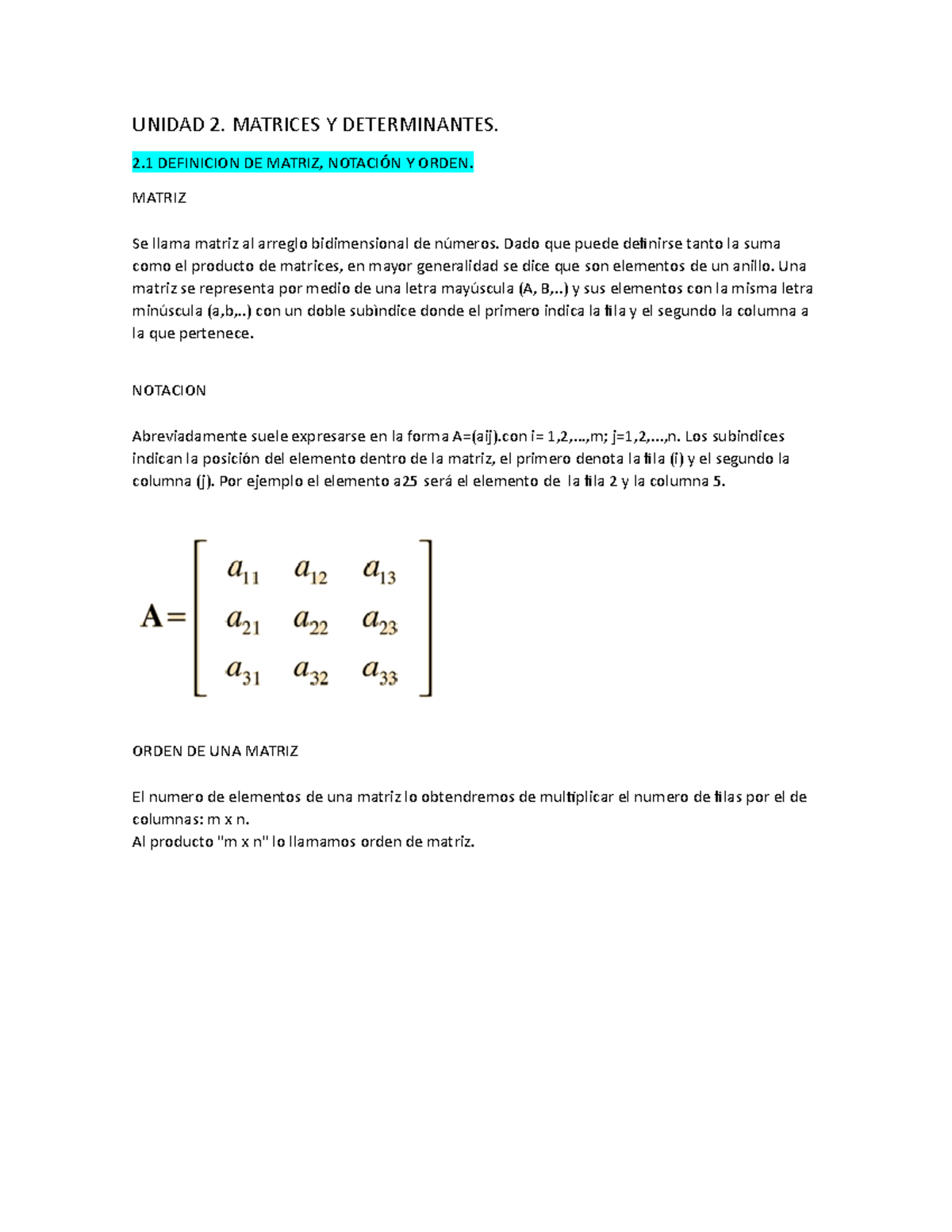 Unidad 2 - UNIDAD 2. MATRICES Y DETERMINANTES. 2 DEFINICION DE MATRIZ ...