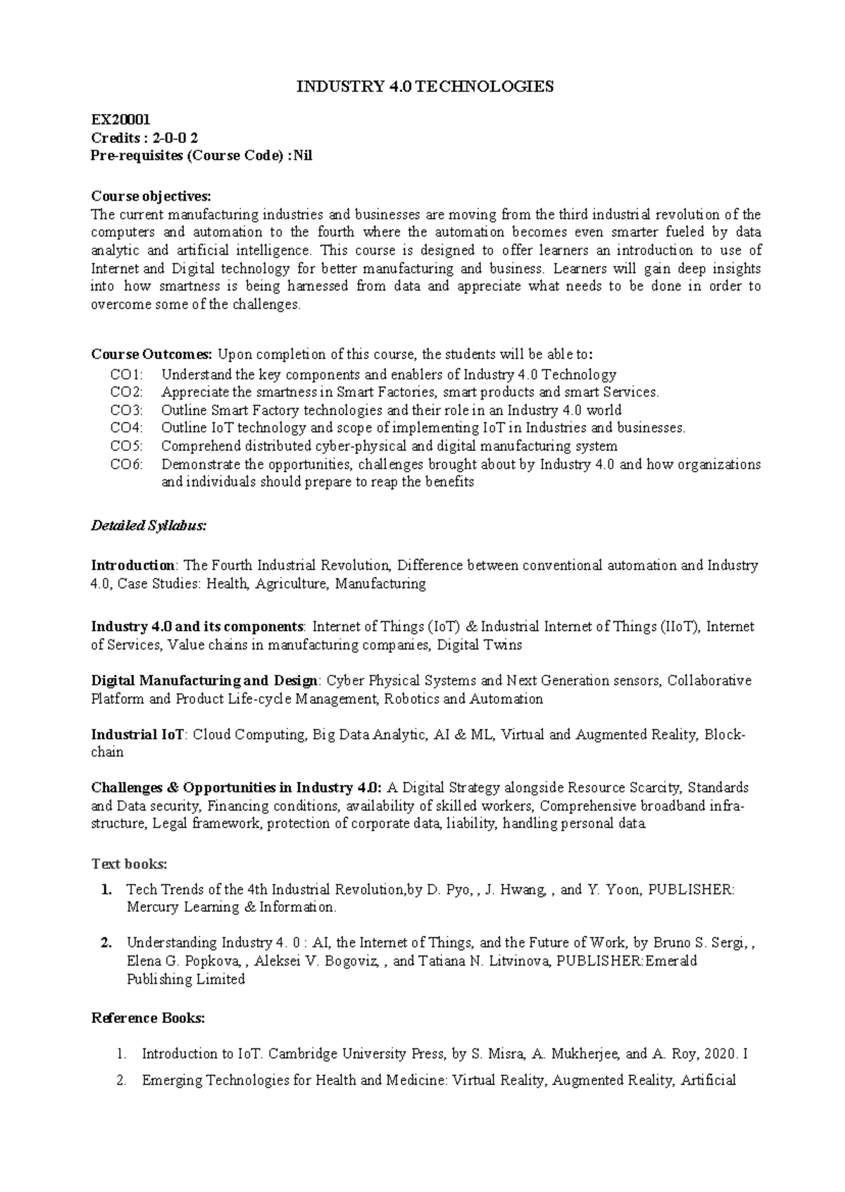Syllabus industry 4 - INDUSTRY 4 .0 TECHNOLOGIES EX Credits : 2-0-0 2 ...