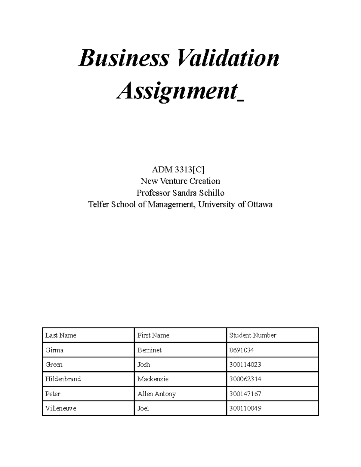 Validation Assignment 1 - Business Validation Assignment ADM 3313[C] New Venture Creation ...