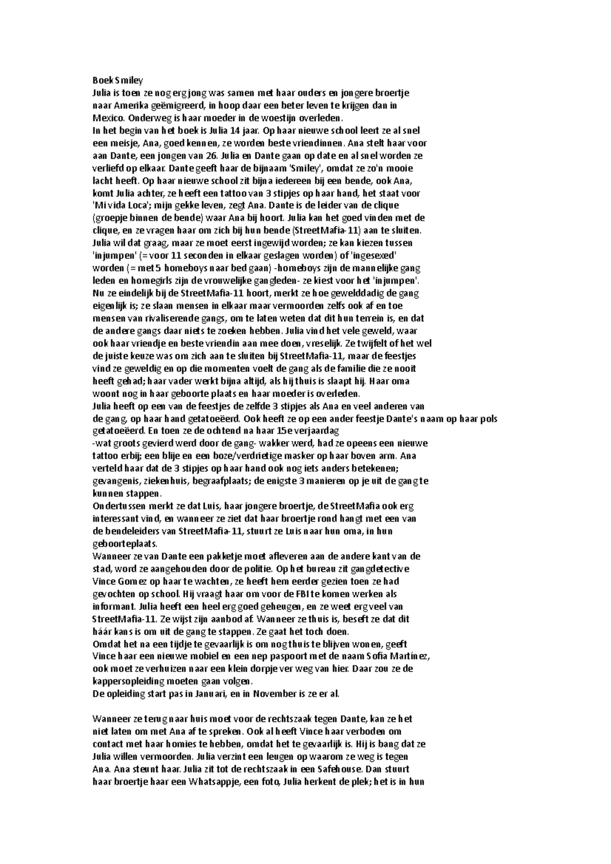 Boek Smiley - boekverslag - Boek Smiley Julia is toen ze nog erg jong ...