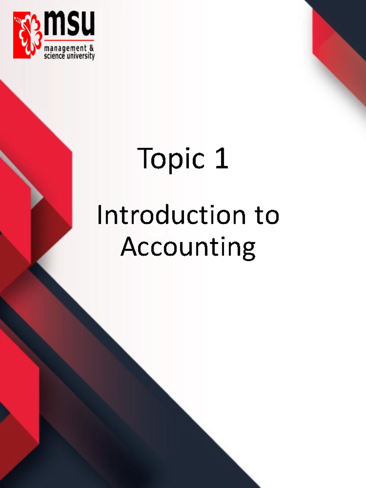 Topic 1 Introduction to Accounting - Topic 1 Introduction to Accounting ...