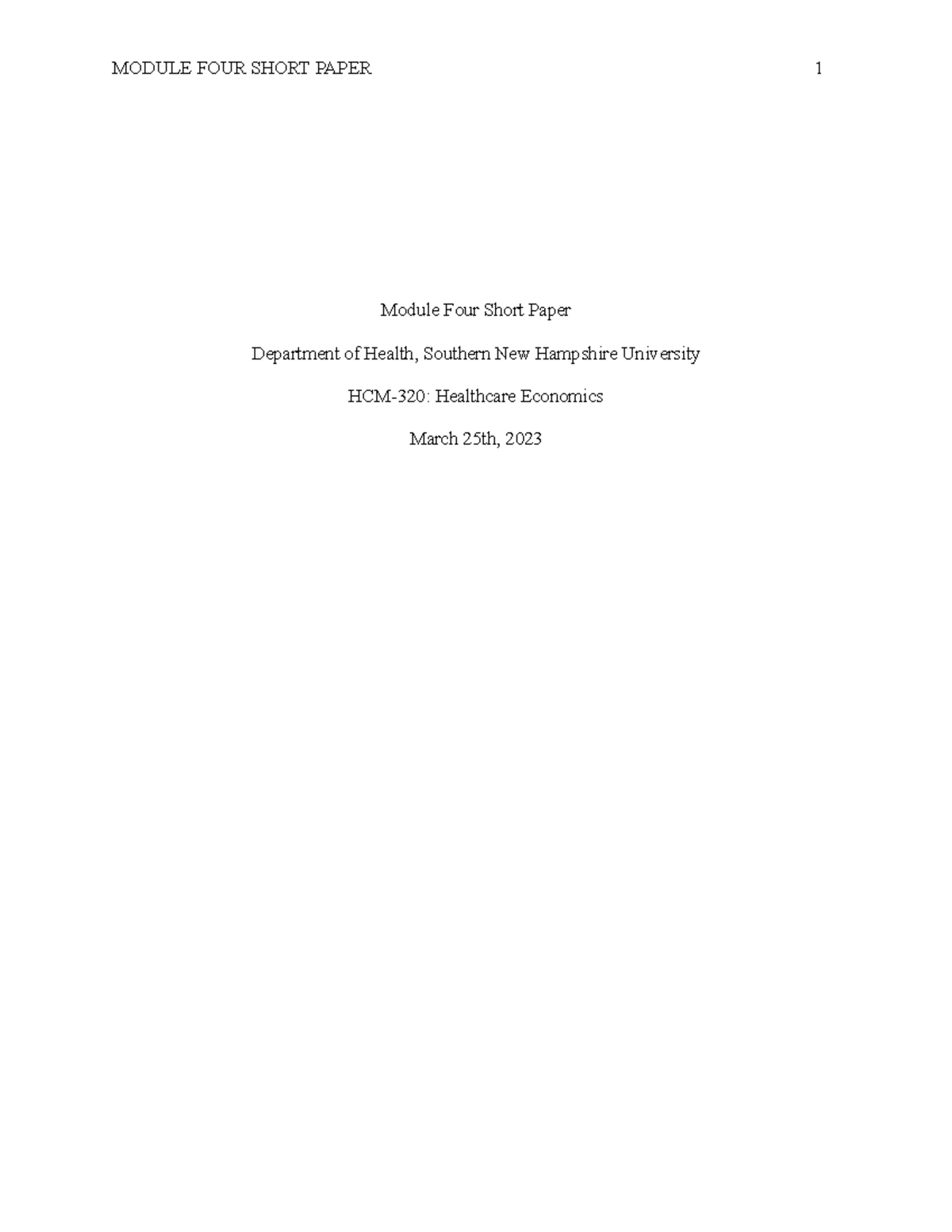 Module 4 Short Paper - Module Four Short Paper Department of Health ...