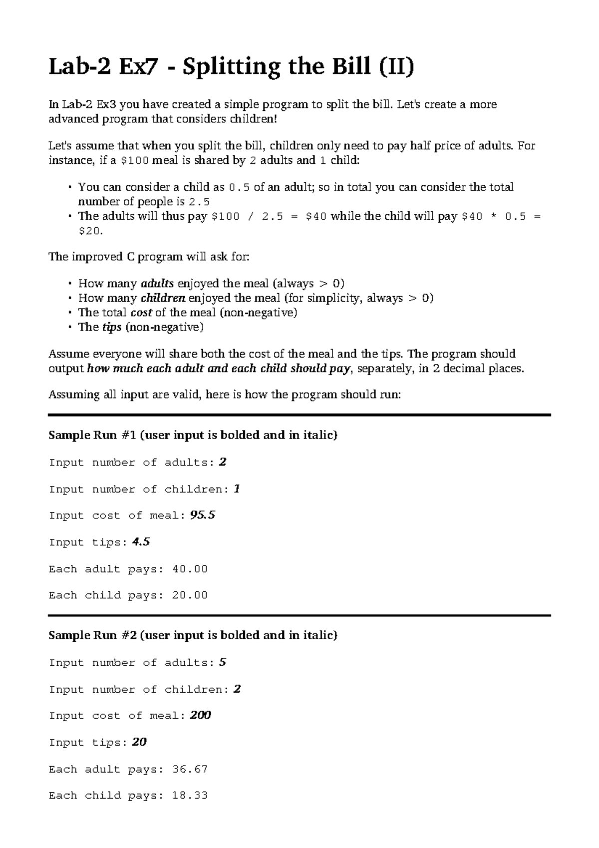 Lab02ex07 - Lab Ex - Lab-2 Ex7 - Splitting the Bill (II) In Lab-2 Ex3 you have created a simple ...
