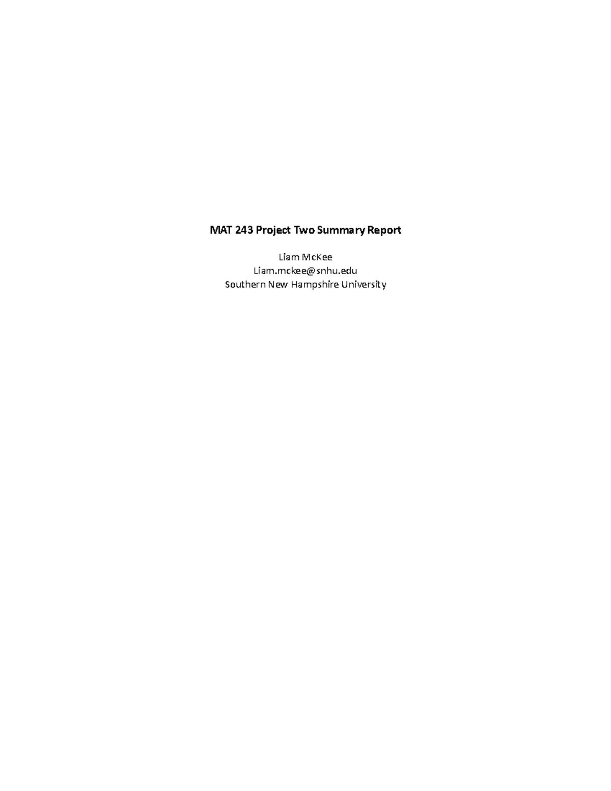 MAT 243 Project Two Summary Report - MAT 243 Project Two Summary Report ...