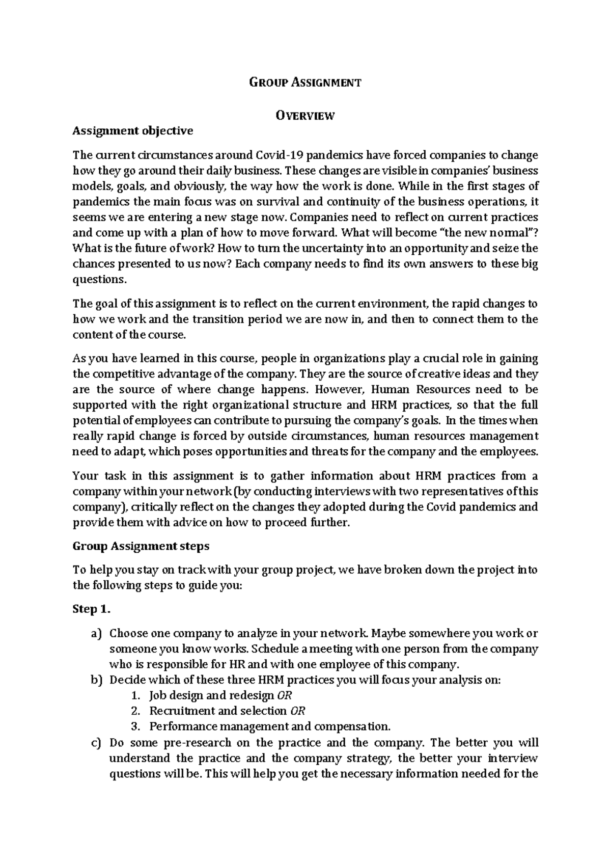 HRM Group assignment instructions - GROUP ASSIGNMENT OVERVIEW Assignment objective The current ...