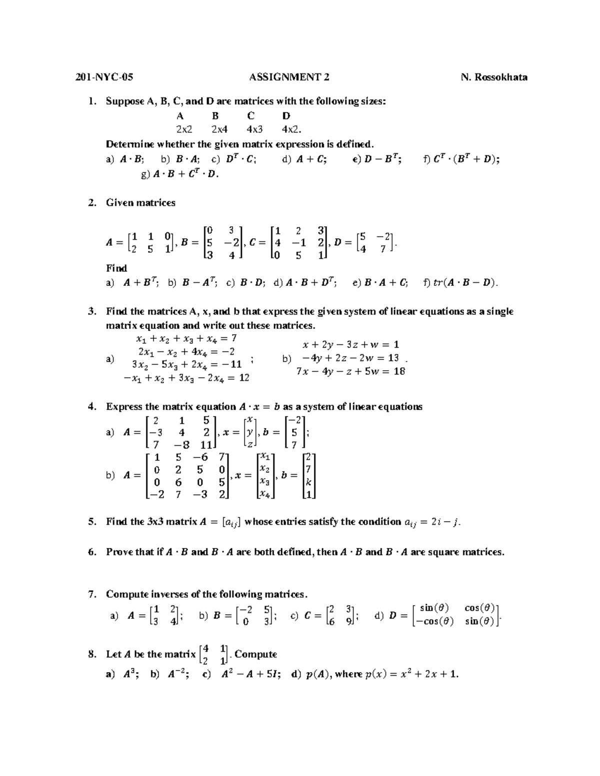 Assignment 2 - matrix practice problem 2 for math 204 - 201-NYC-05 ASSIGNMENT 2 N. Rossokhata ...