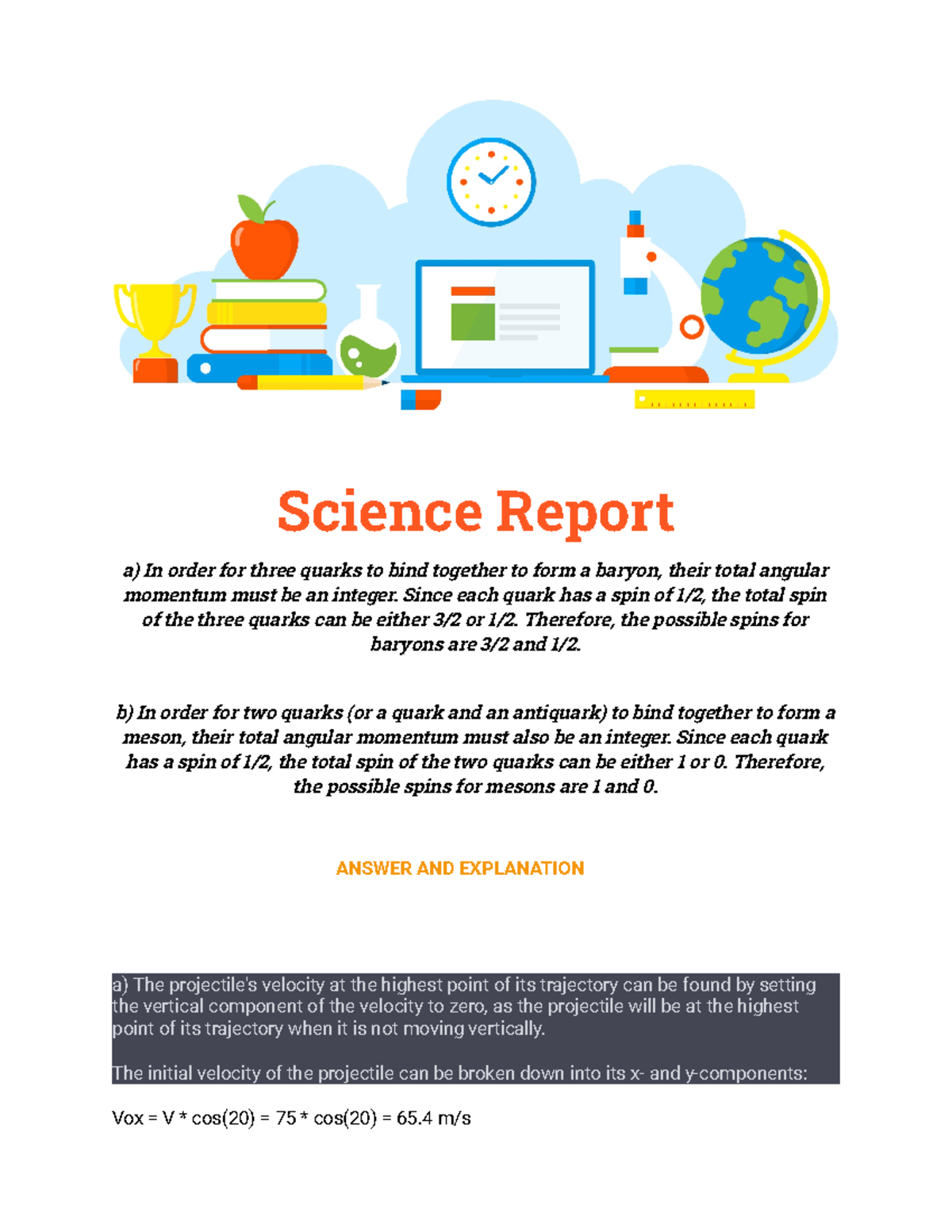 Science Report - Since each quark has a spin of 1/2, the total spin of ...
