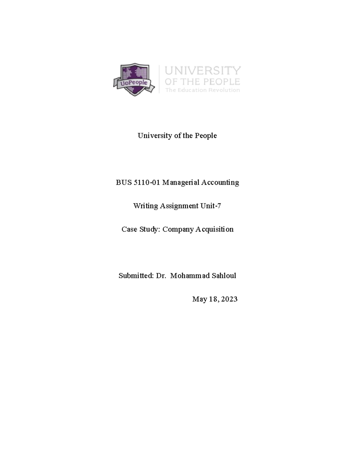 Bus 5110 writing assignment u#7 - University of the People BUS 5110-01 Managerial Accounting ...