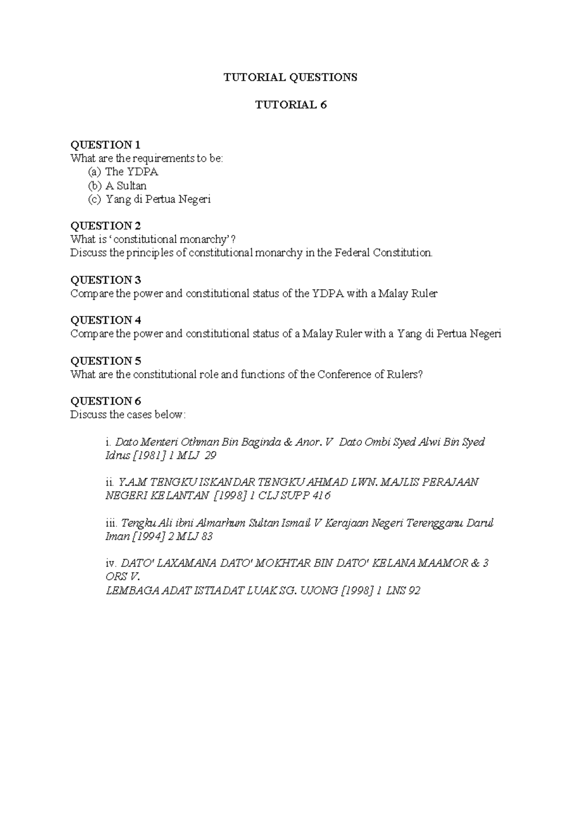 Tutorial Questions 6 - TUTORIAL QUESTIONS TUTORIAL 6 QUESTION 1 What ...