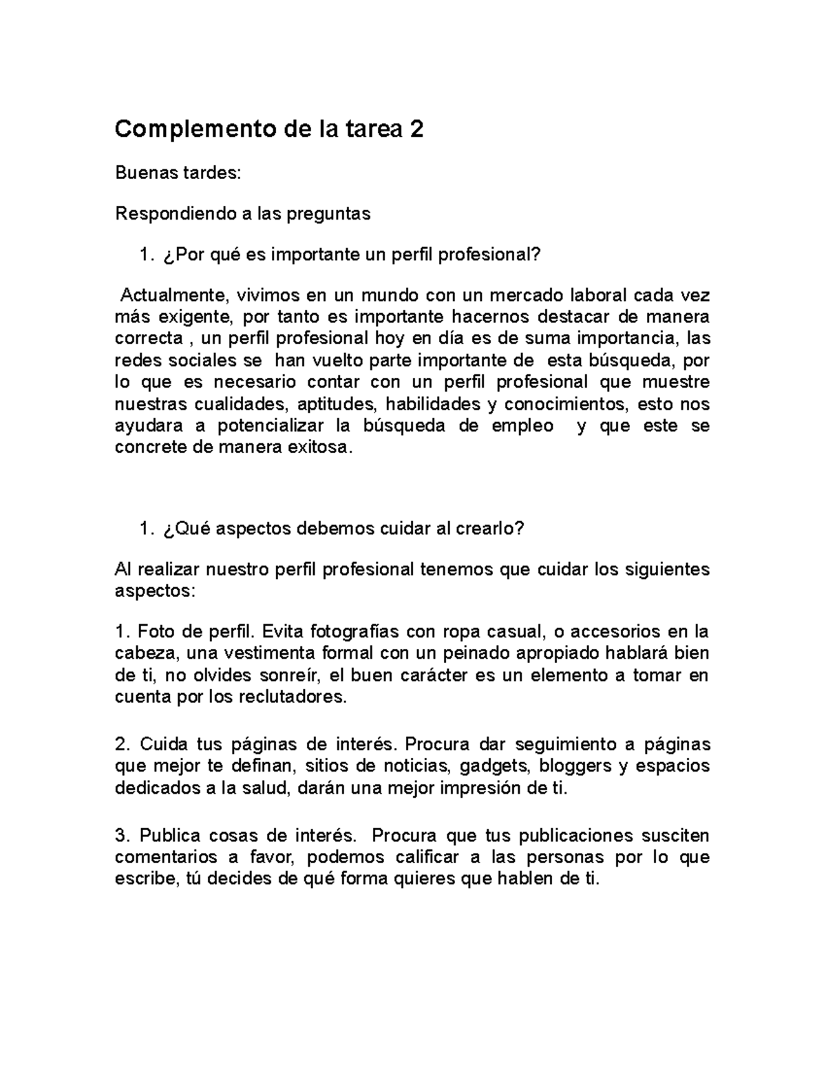 Complemento de la tarea 2 - ¿Qué aspectos debemos cuidar al crearlo? Al ...
