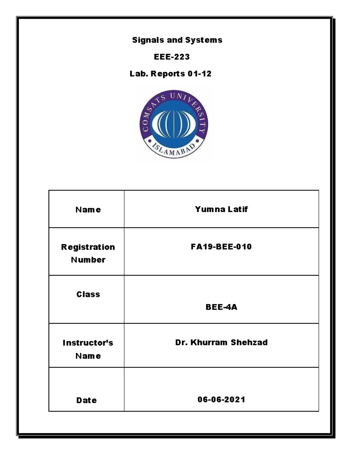 Signals and Systems Lab reports 01-12 - Signals and Systems EEE- 223 Lab. Reports 01- 12 Name ...