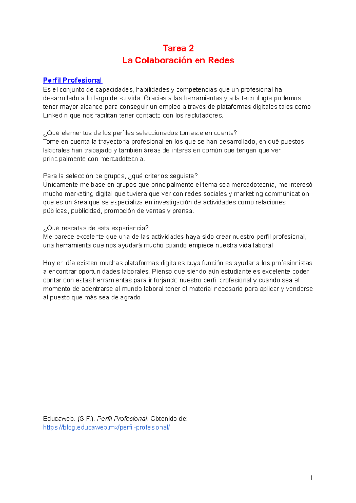 Tarea 2 - Tarea 2 La Colaboración en Redes Perfil Profesional Es el conjunto de capacidades ...